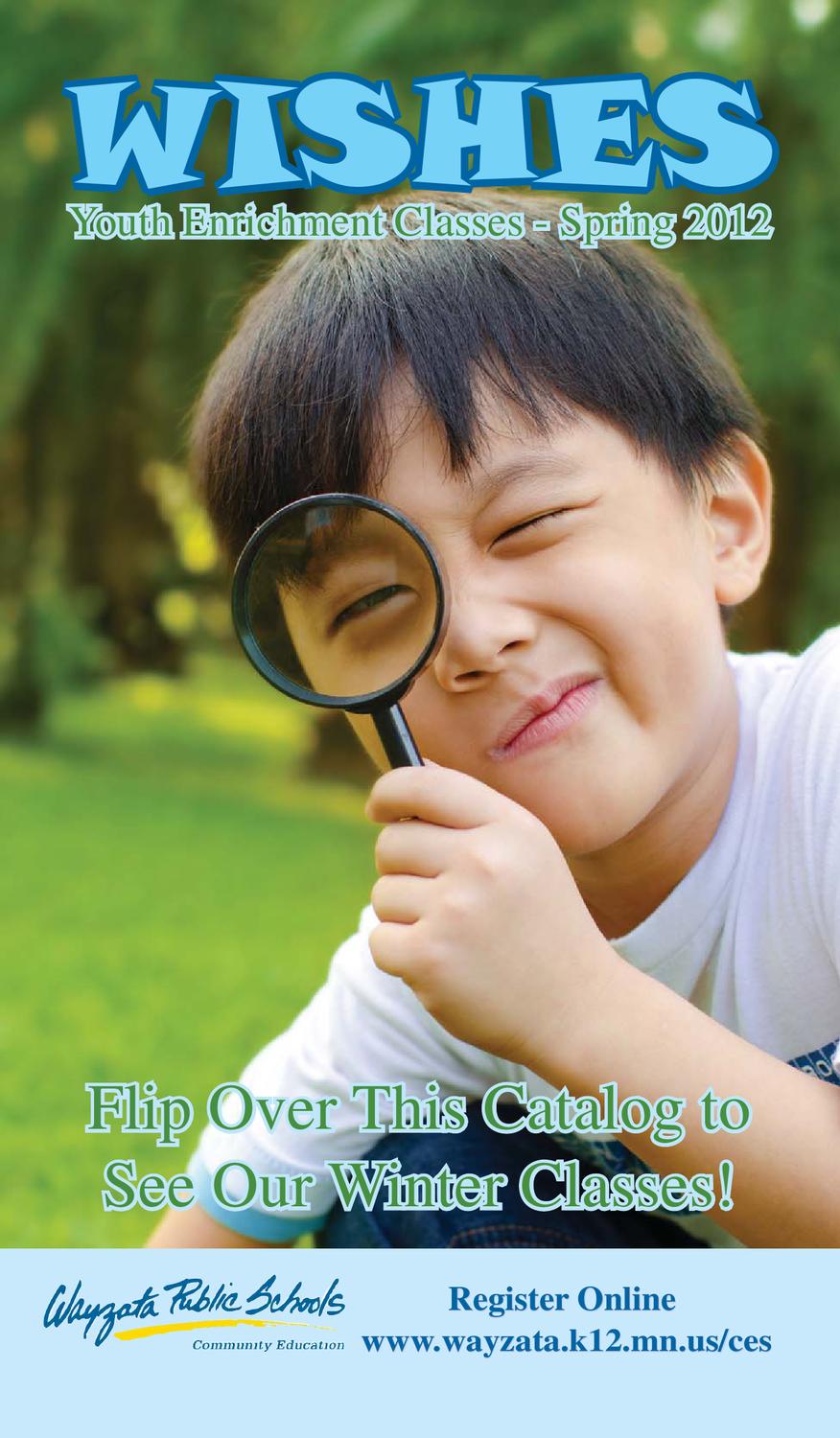 Wishes Youth Enrichment Spring 12 Catalog by Wayzata Public Schools - Issuu