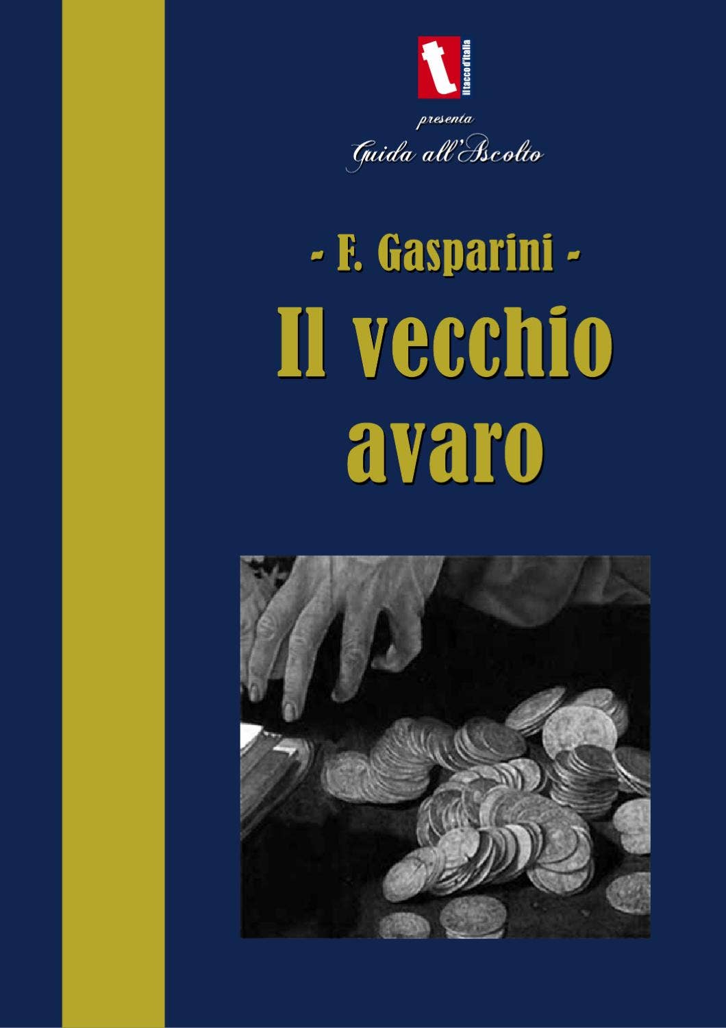 Il vecchio avaro by il tacco d'italia - Issuu