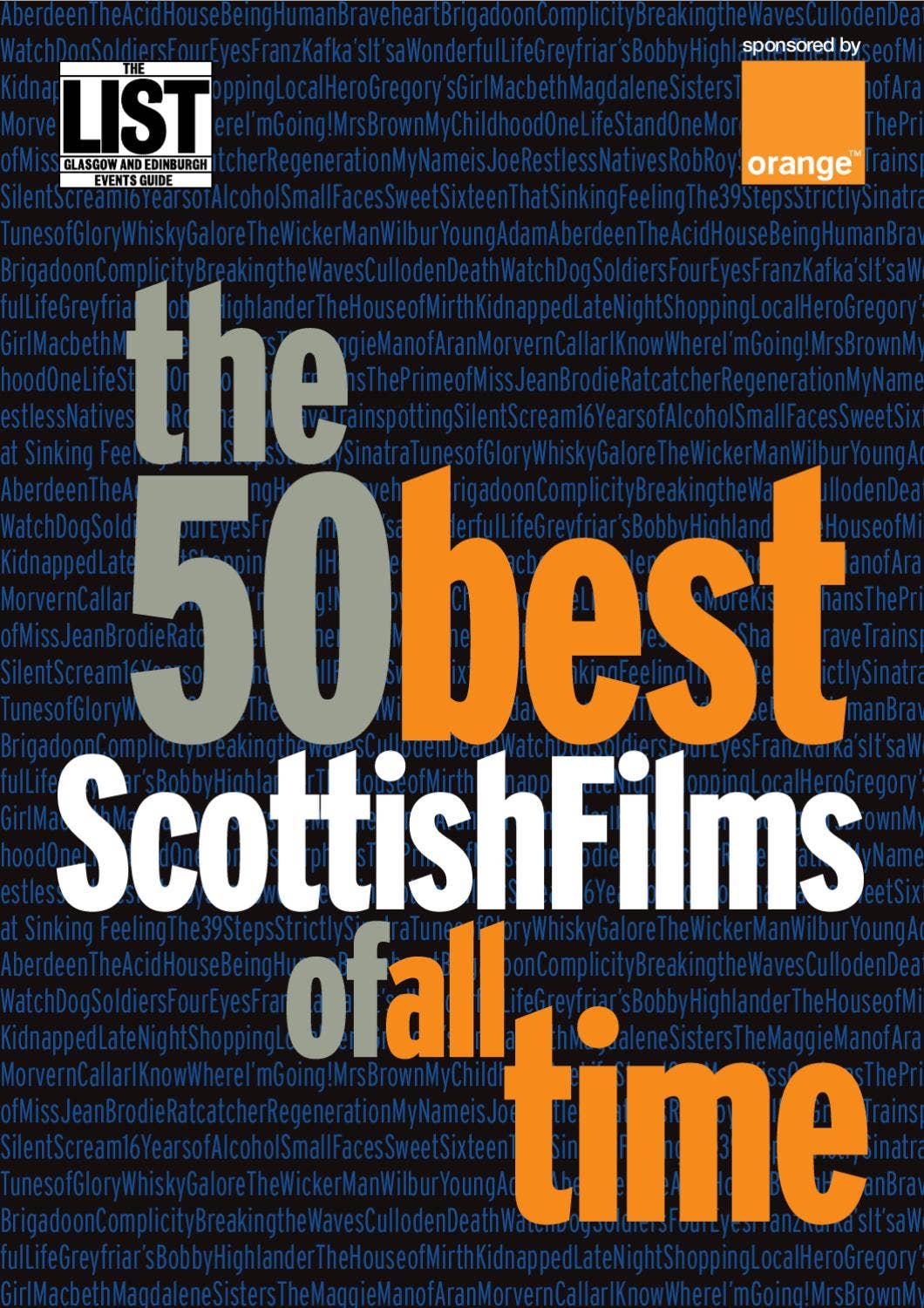 The 50 Best Scottish Films - of all time by List Publishing Ltd - Issuu