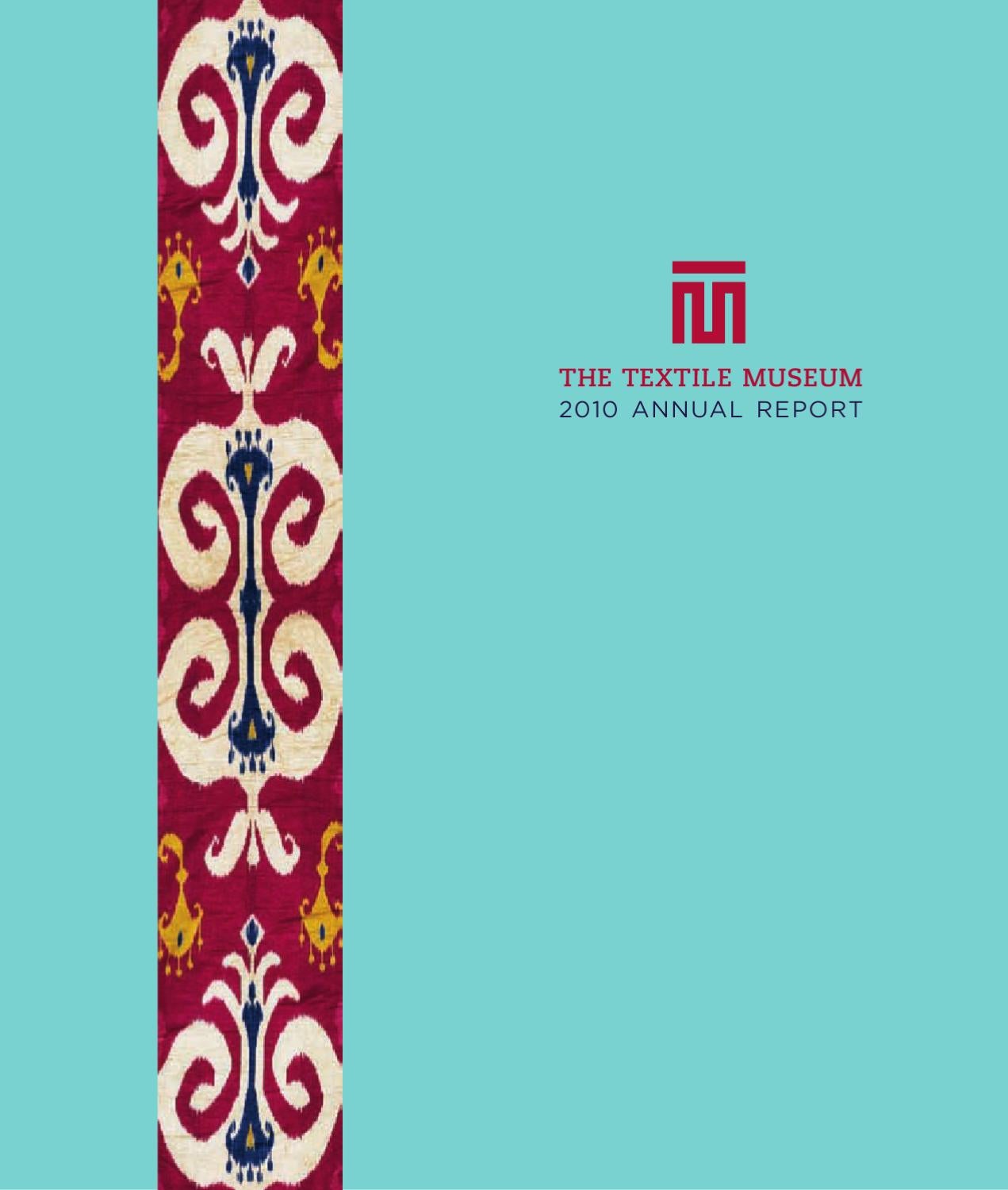 The Textile Museum 2010 Annual Report by The George Washington ...