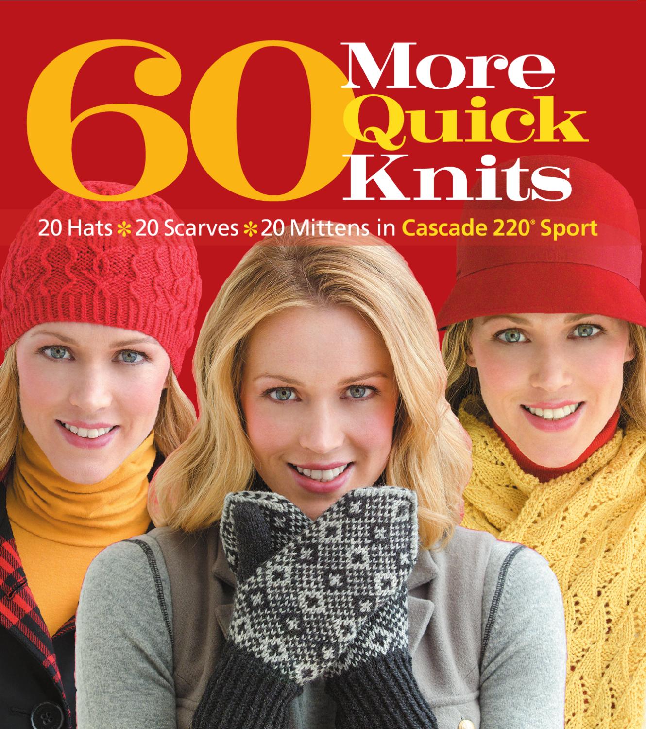 60 More Quick Knits by Sixth&Spring Books - Issuu