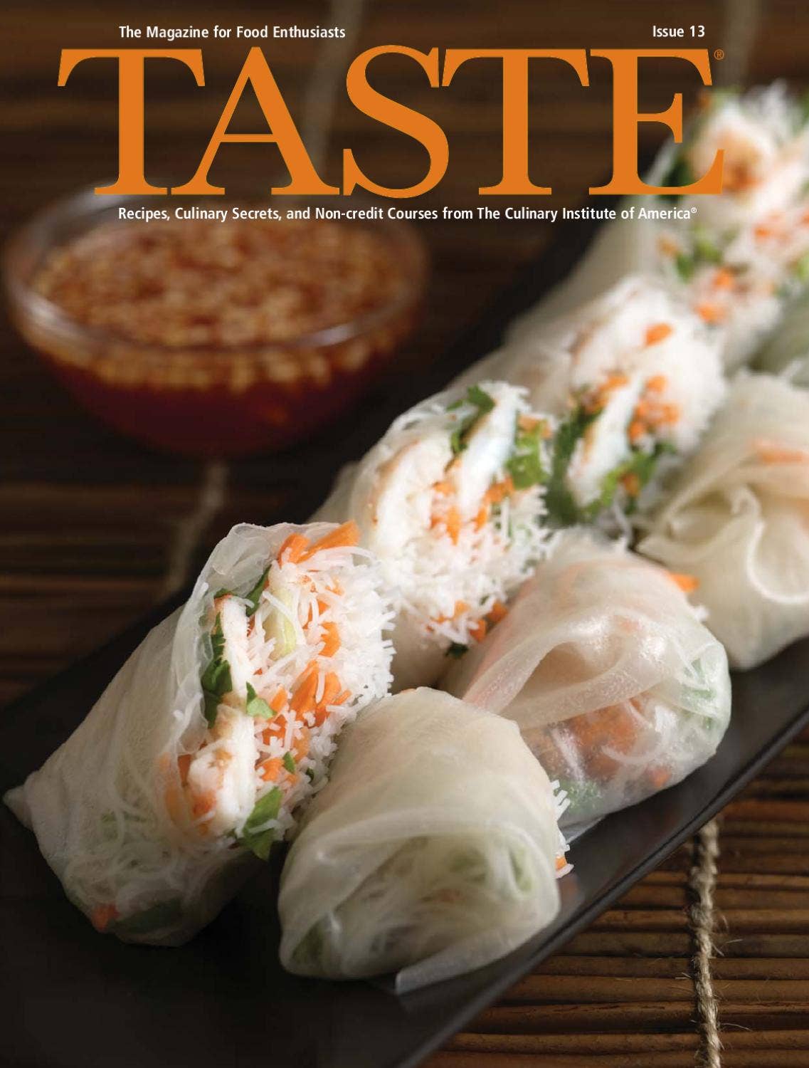 Taste Issue 13 by The Culinary Institute of America - Issuu