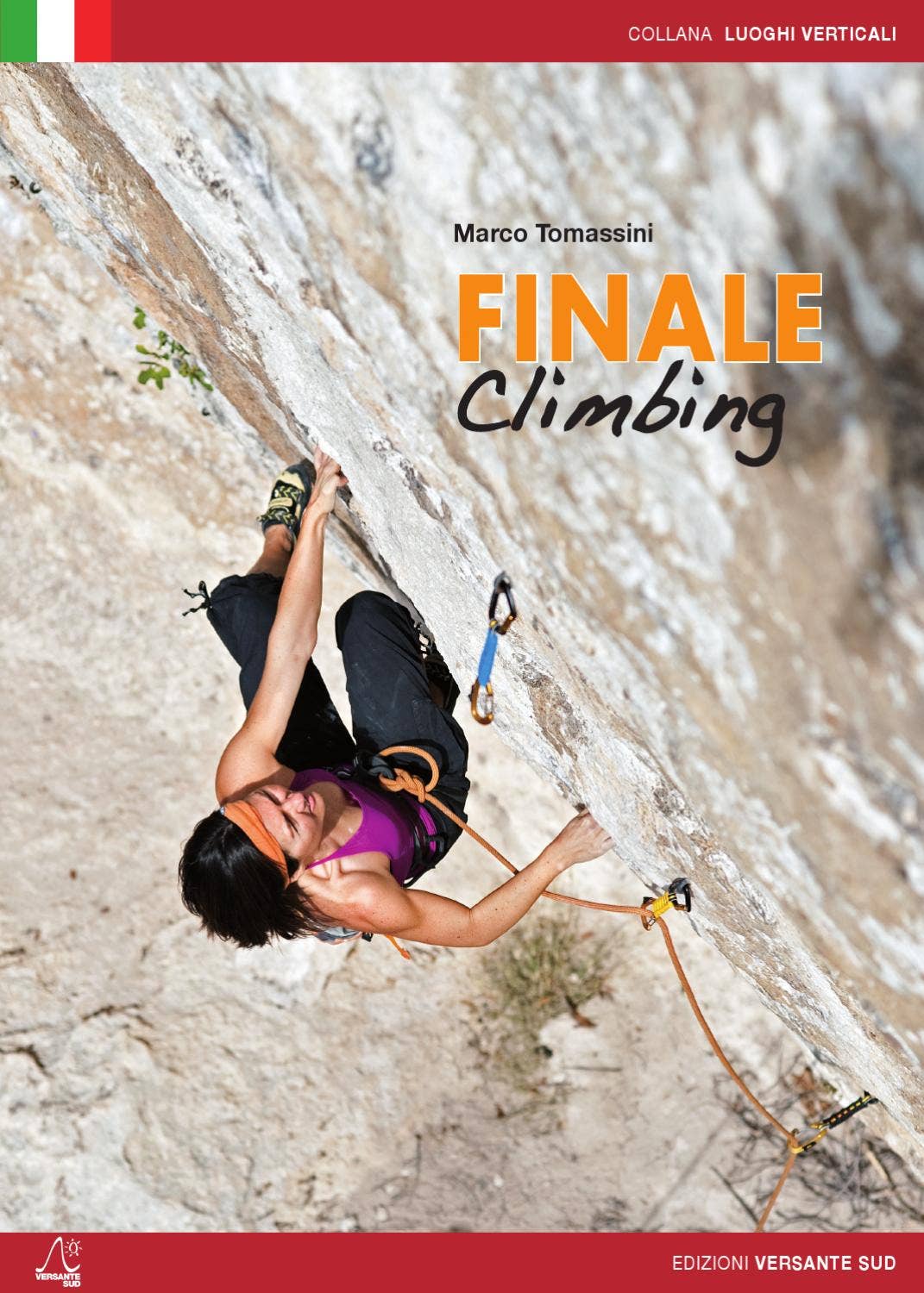 FINALE Climbing - 134 falesie - Marco Tomassini by Versante Sud srl - Issuu