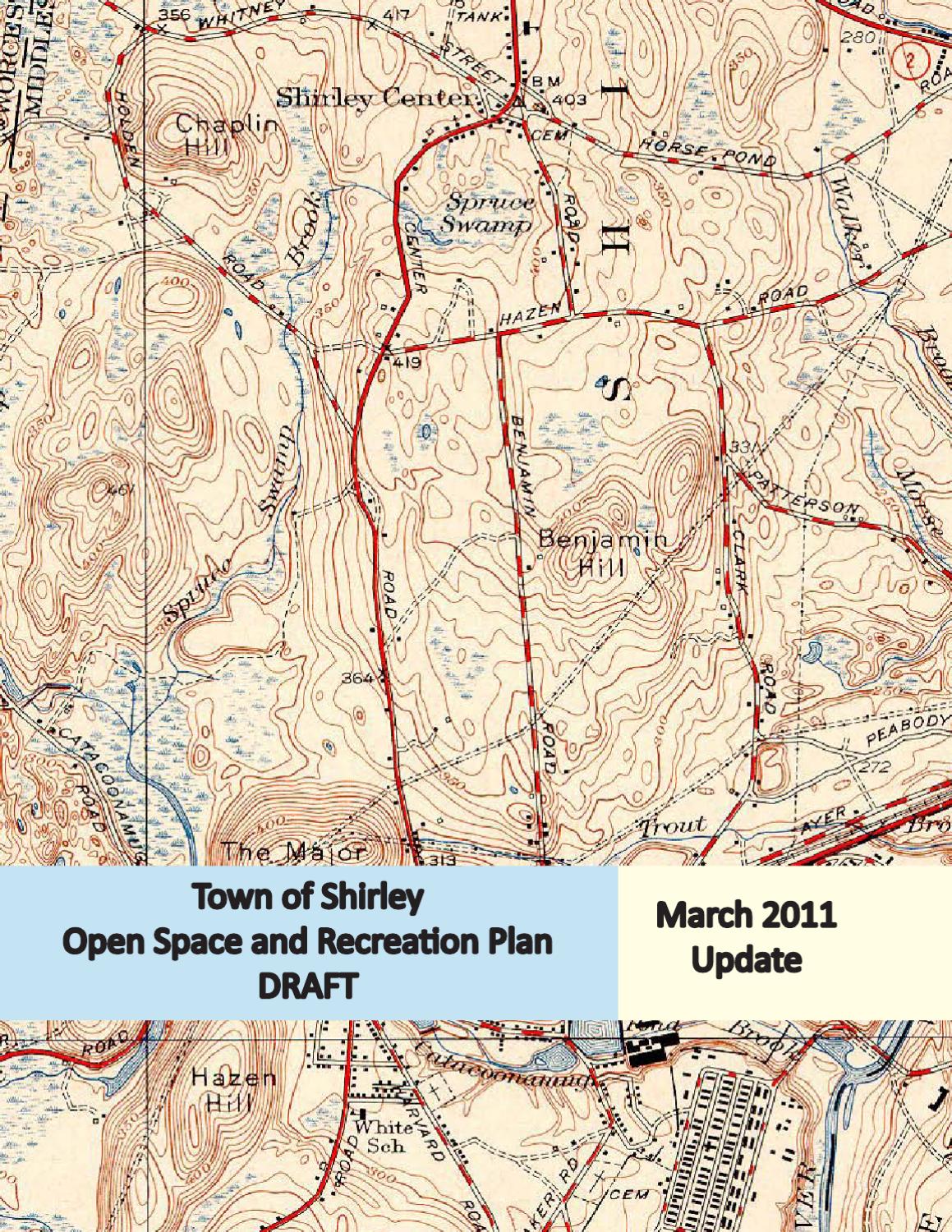 Open Space & Recreation Plan: Town of Shirley, MA by Zach Mermel - Issuu