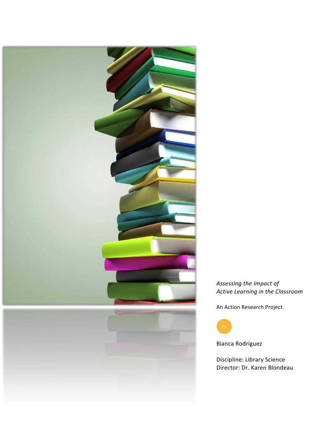 Assessing the Impact of Active Learning in the Classroom: An Action ...