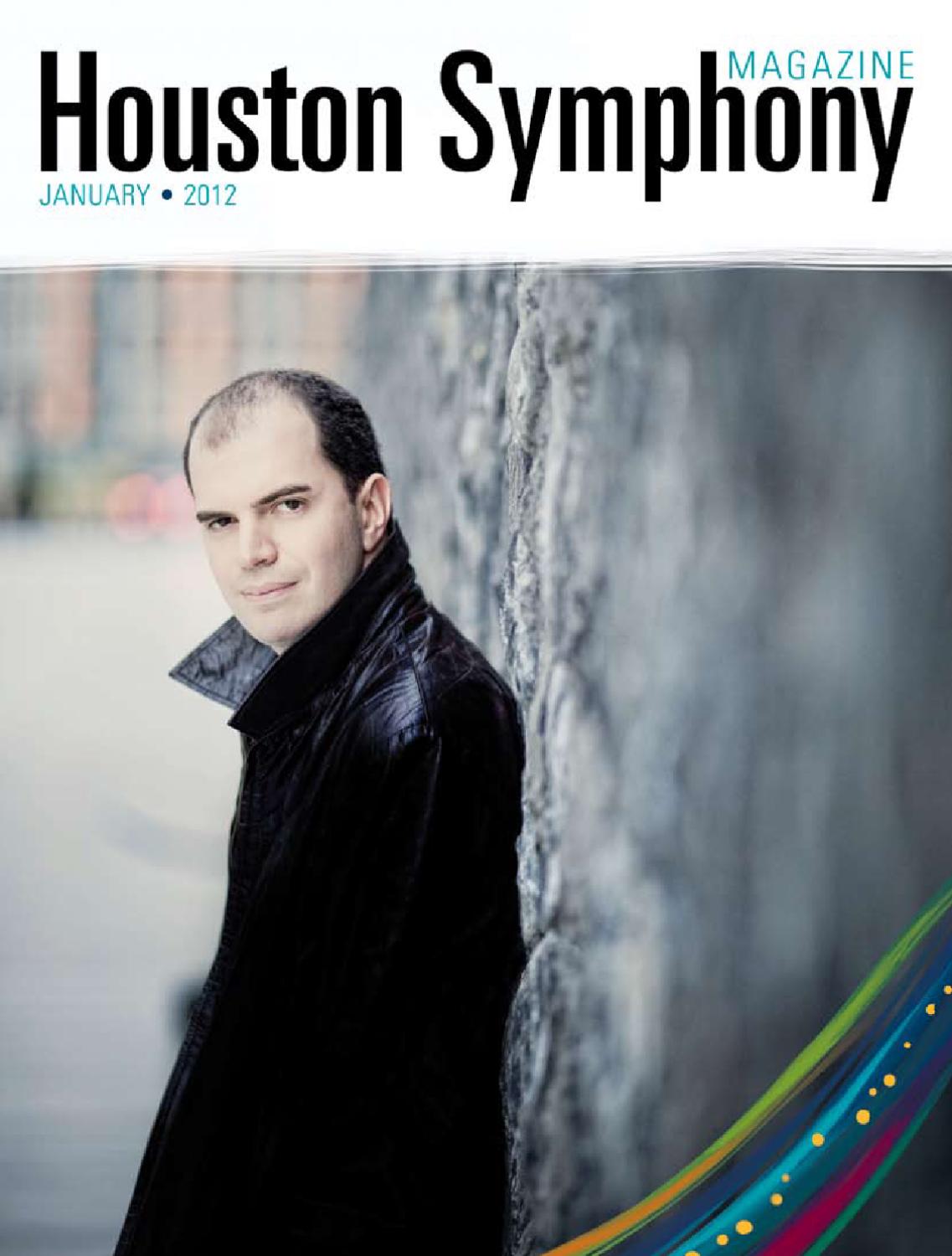 Houston Symphony Magazine - January 2012 by Houston Symphony - Issuu