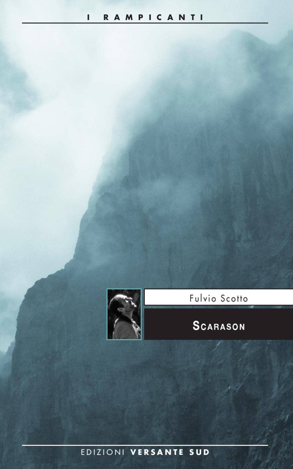Fulvio Scotto - Scarason by Versante Sud srl - Issuu