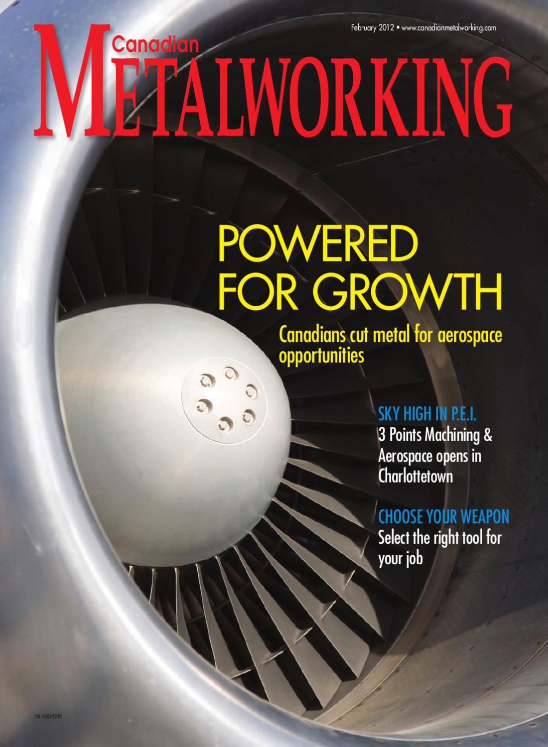 Canadian Metalworking February 2012 by Annex Business Media - Issuu