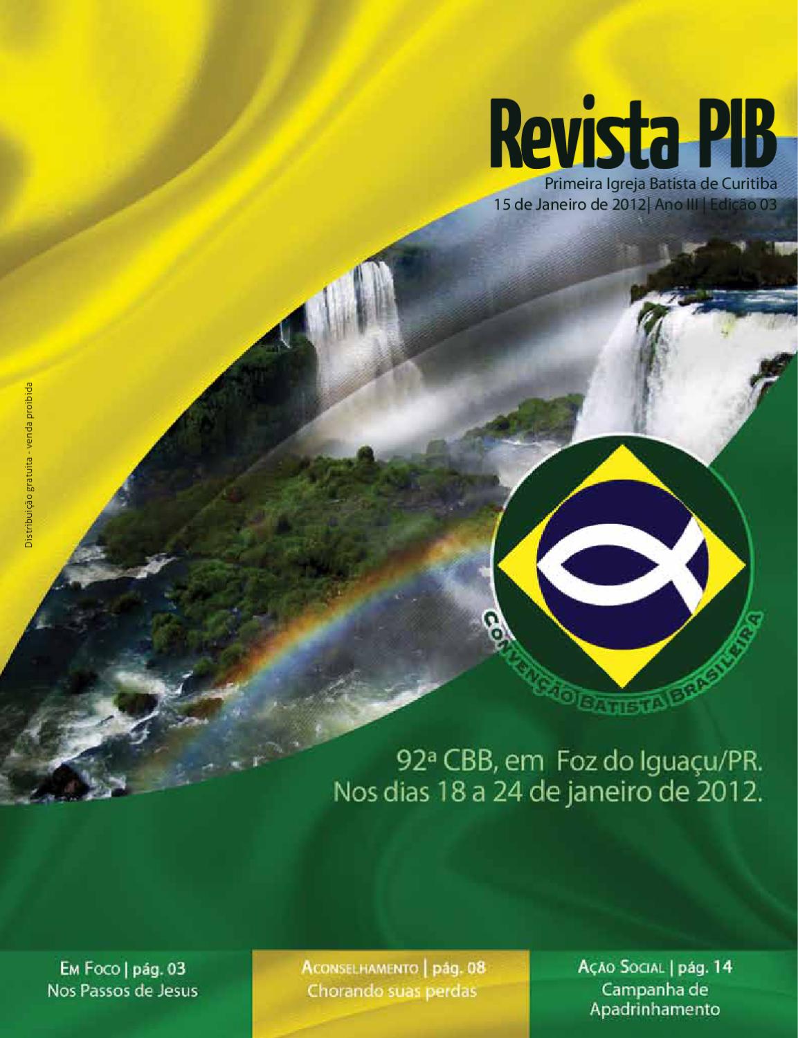 Revista PIB - 15/01/12 by Primeira Igreja Batista de Curitiba - Issuu