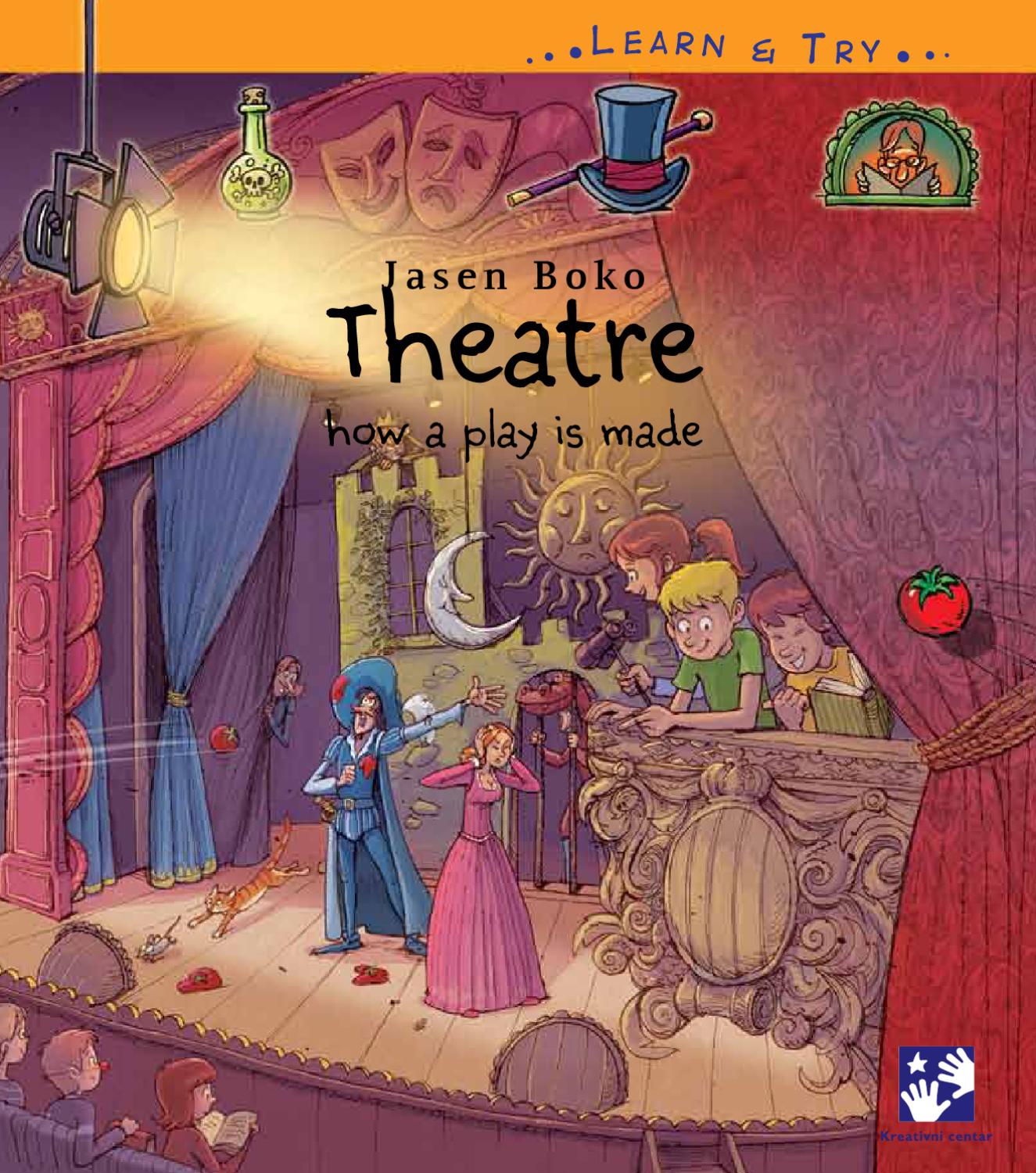 Theatre – How to Make a Play by Kreativni centar - Issuu