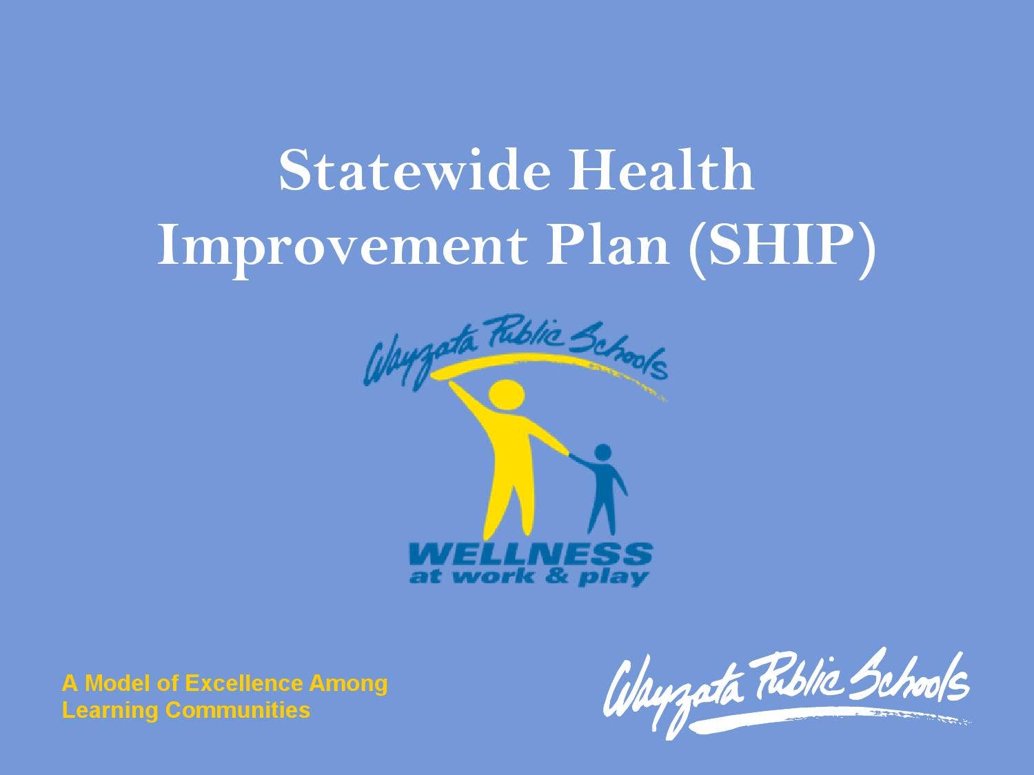 SHIP Grant Presentation by Wayzata Public Schools - Issuu