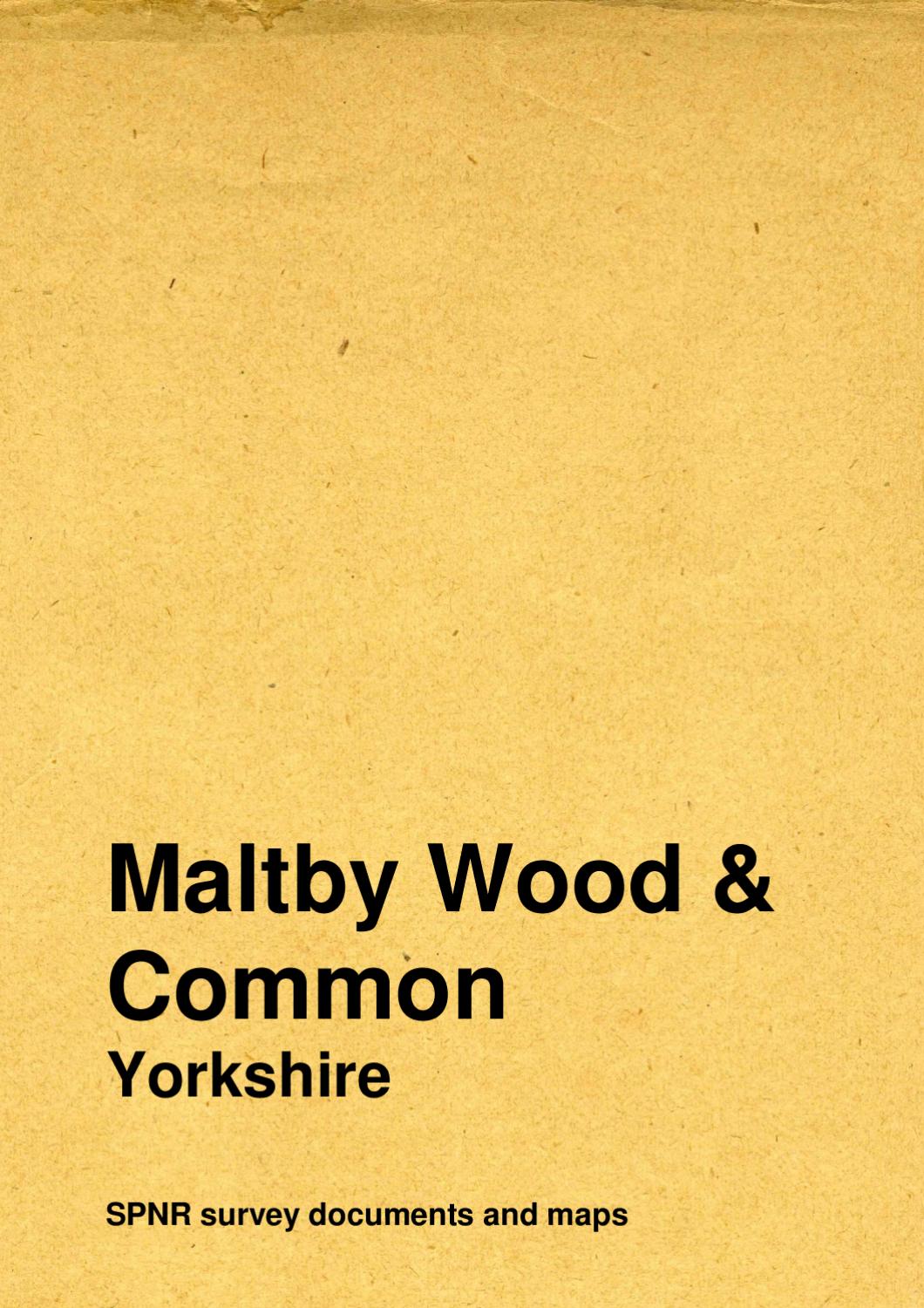 Maltby Wood & Common SPNR Surveys and Maps by The Wildlife Trusts - Issuu