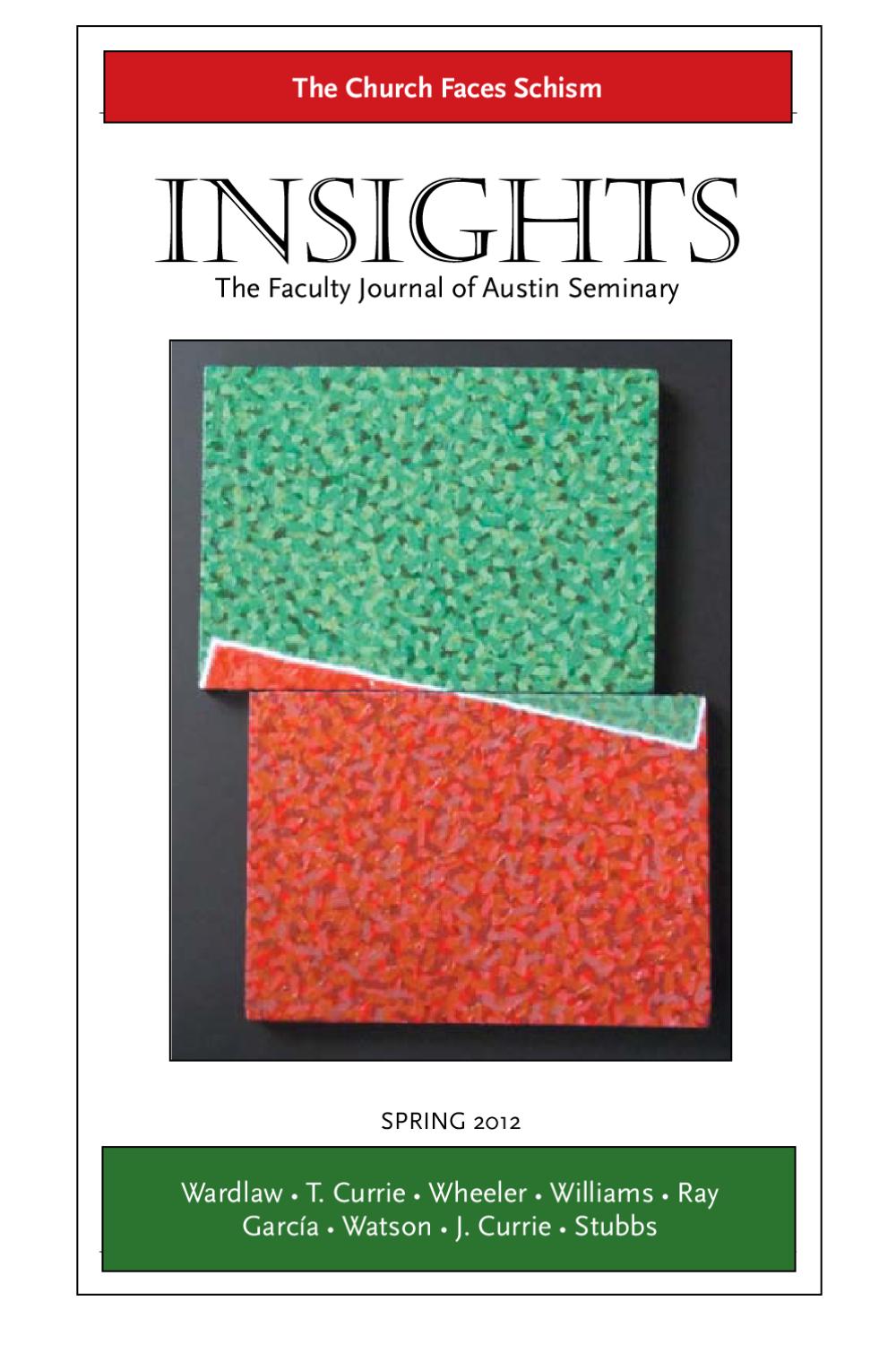 Insights: The faculty journal of Austin Seminary, Sp 2012 by Austin ...