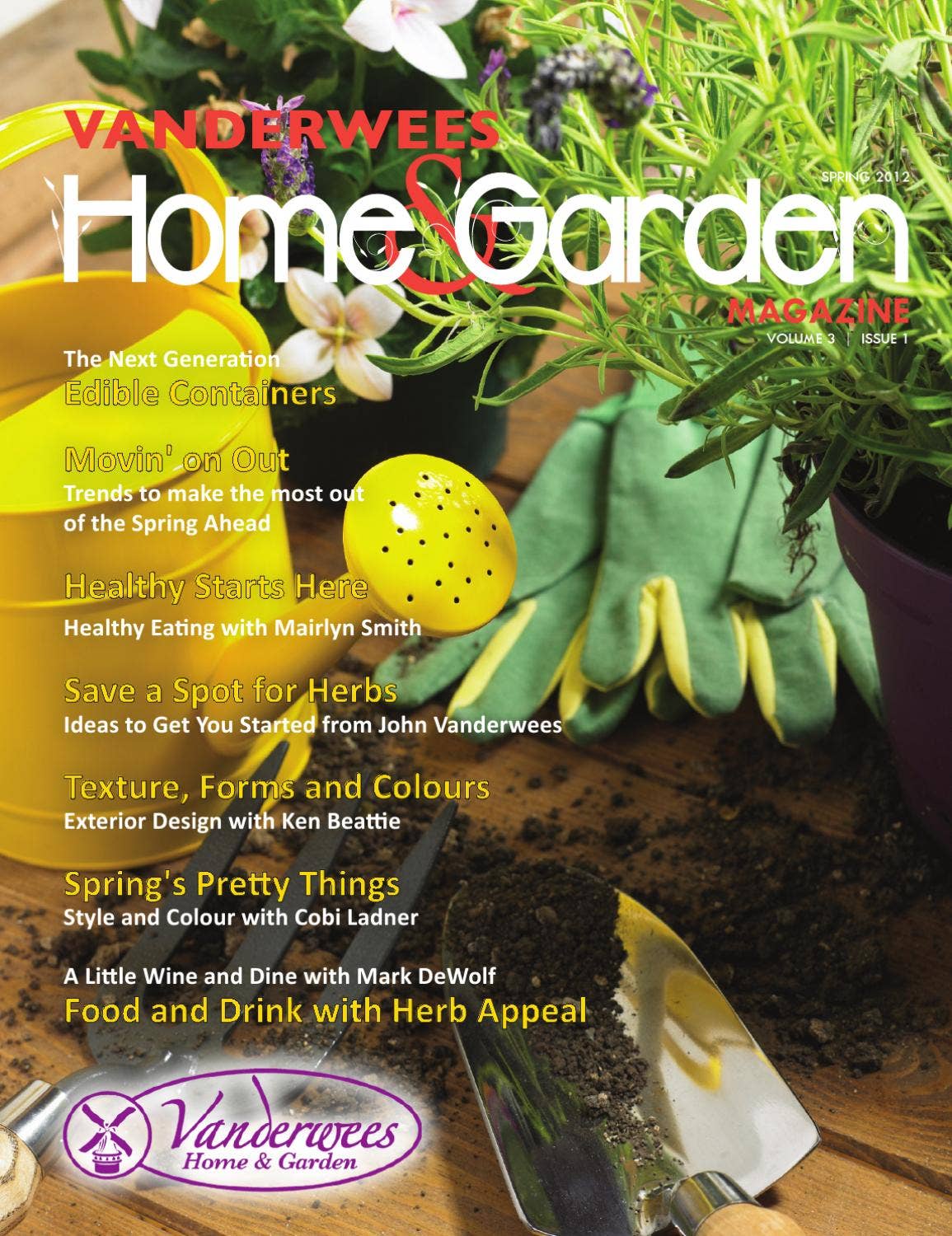 Home & Garden Vanderwees Spring 2012 by Tulip Media Group - Issuu