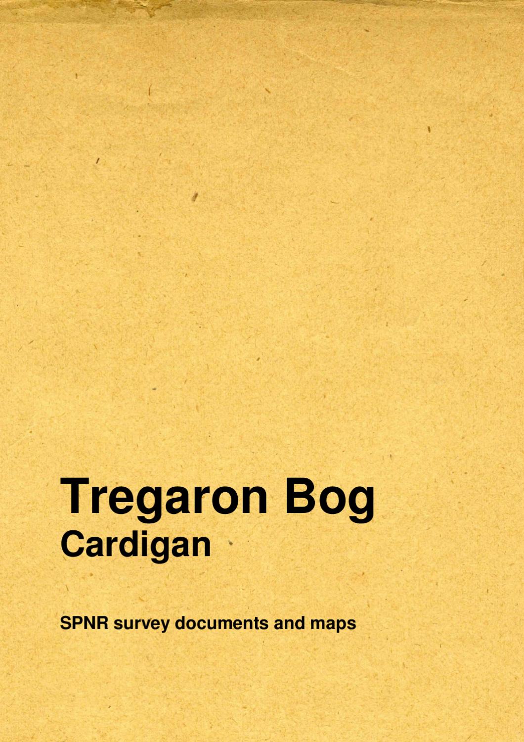 Tregaron Bog SPNR, Surveys and Maps by The Wildlife Trusts - Issuu