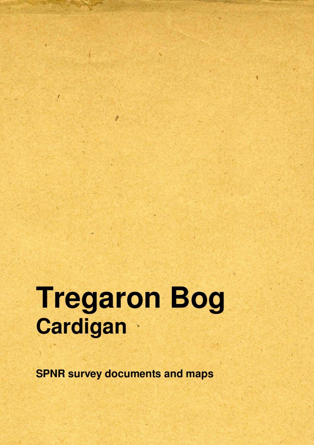 Tregaron Bog SPNR, Surveys and Maps by The Wildlife Trusts - Issuu