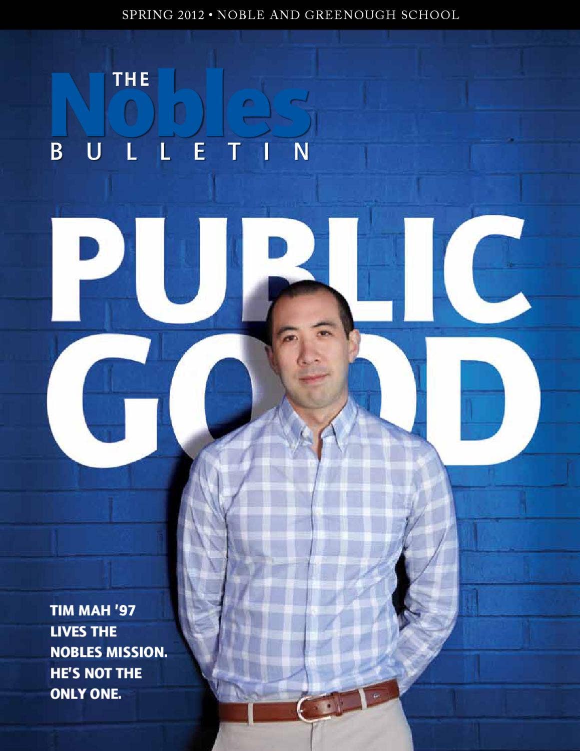 Noble and Greenough Spring 2012 Bulletin by Noble and Greenough School ...