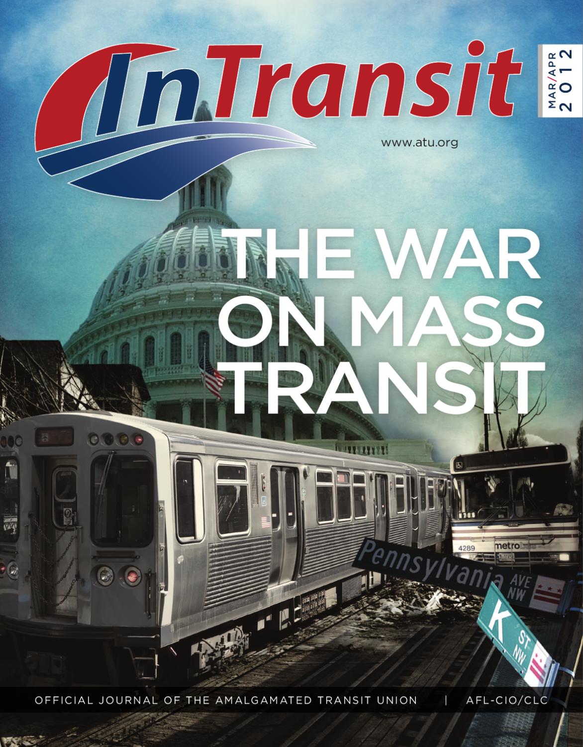 In Transit - March/April 2012 by Amalgamated Transit Union - Issuu