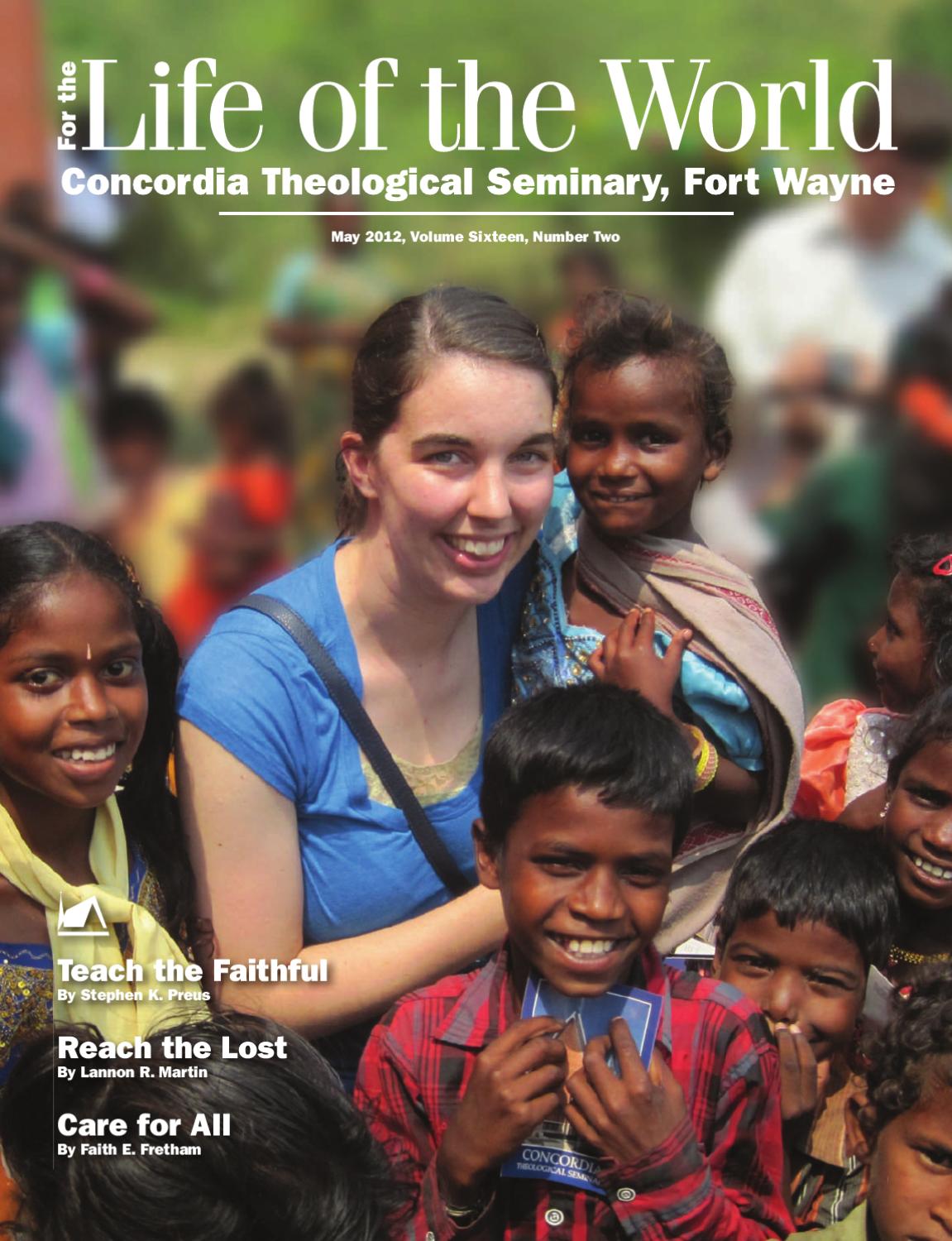 For the Life of the World - Volume Sixteen, Number Two by Concordia ...