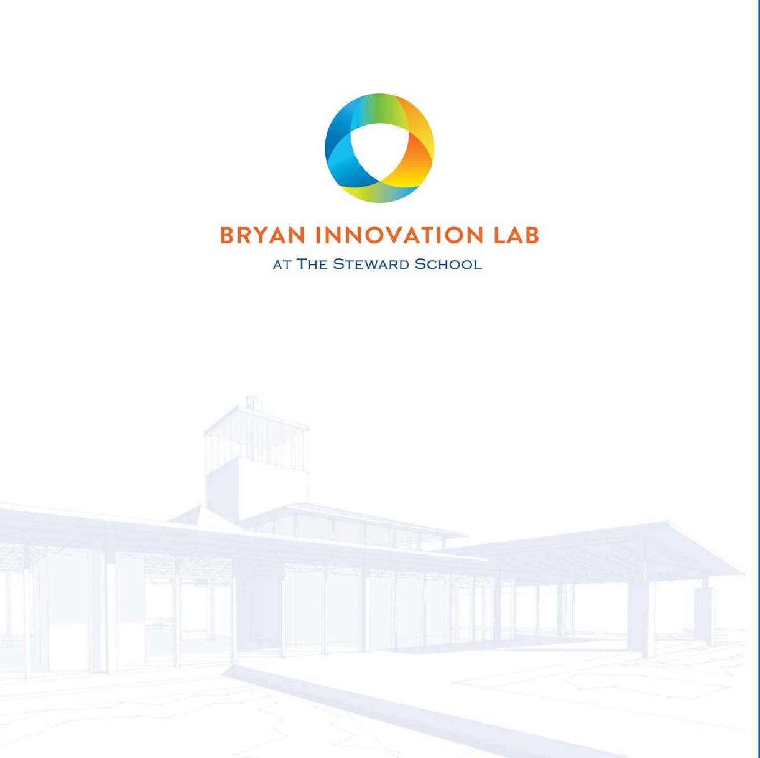 Bryan Innovation Lab Case Statement by The Steward School - Issuu