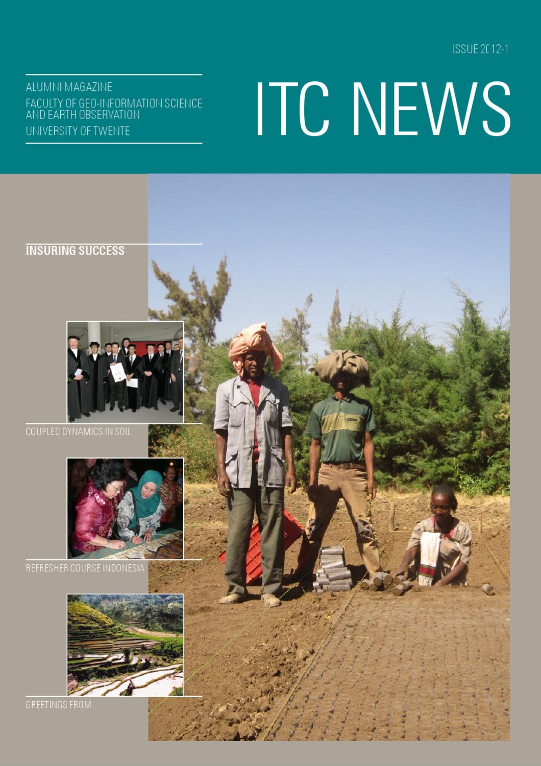 ITC News 2012-Q1 by Faculty of Geo-Information Science and Earth ...