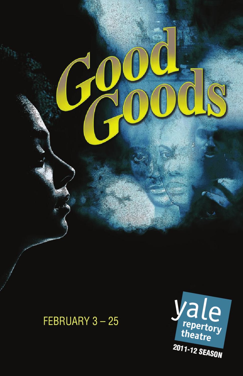 Good Goods Yale Repertory Theatre 2012 By David Geffen School Of Drama At Yale Yale