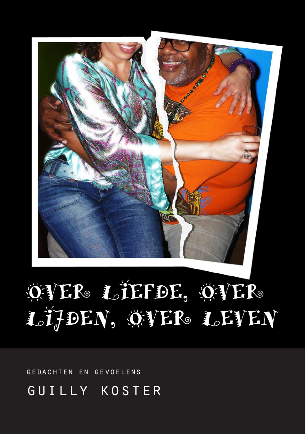Over liefde, over lijden, over leven by Guillymanjaro Unlimited - Issuu