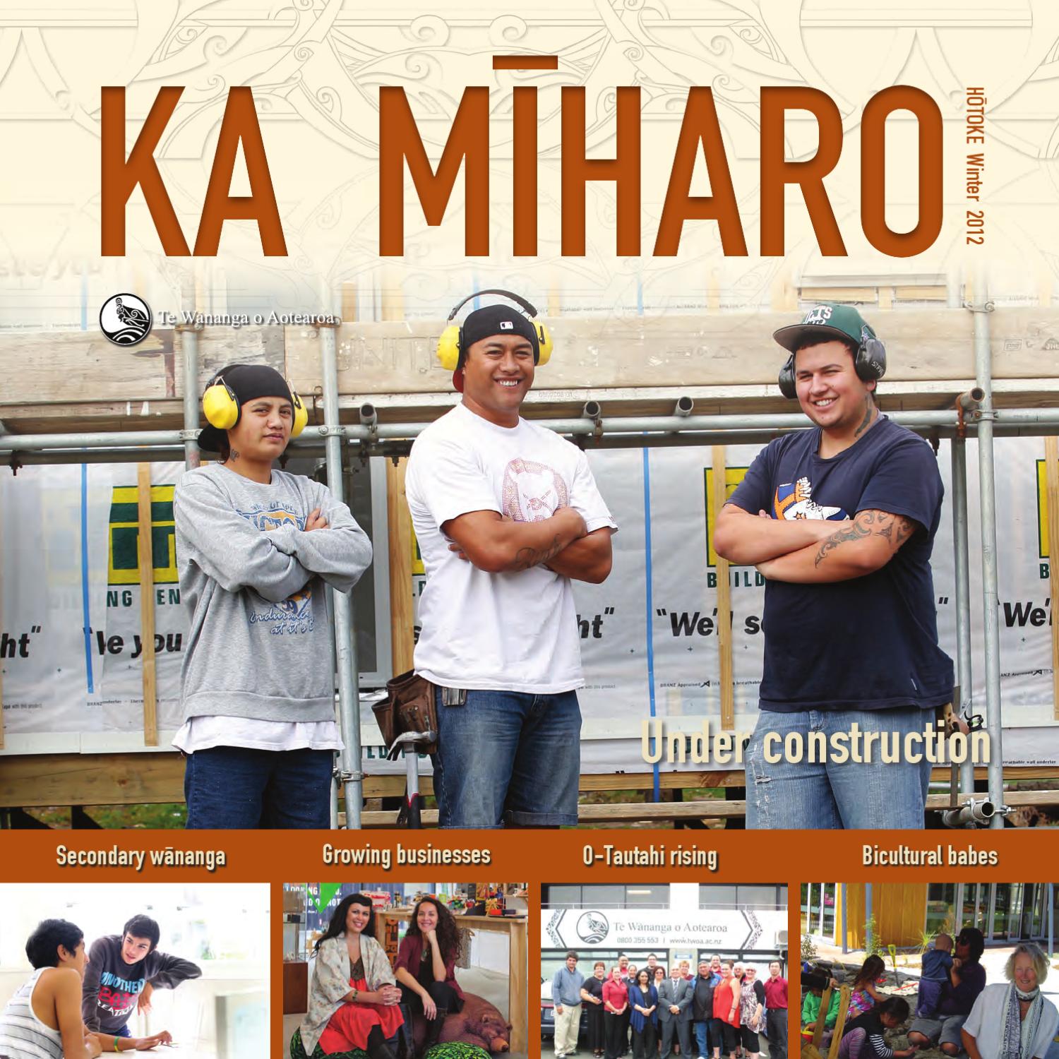Ka Miharo Issue 7 Hotoke 2012 by Te Wananga o Aotearoa - Issuu