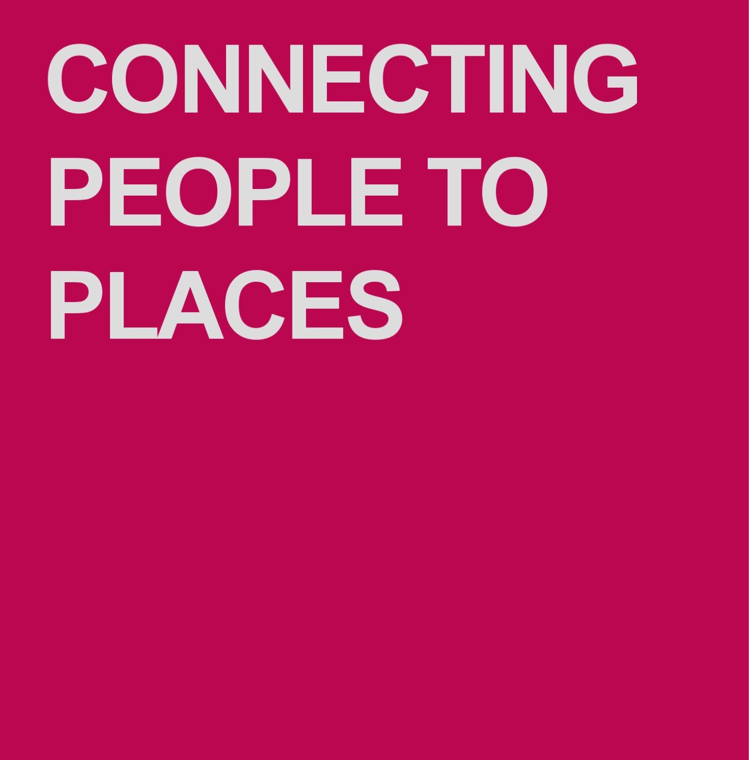 Connecting People to Places by Civic Design Center - Issuu