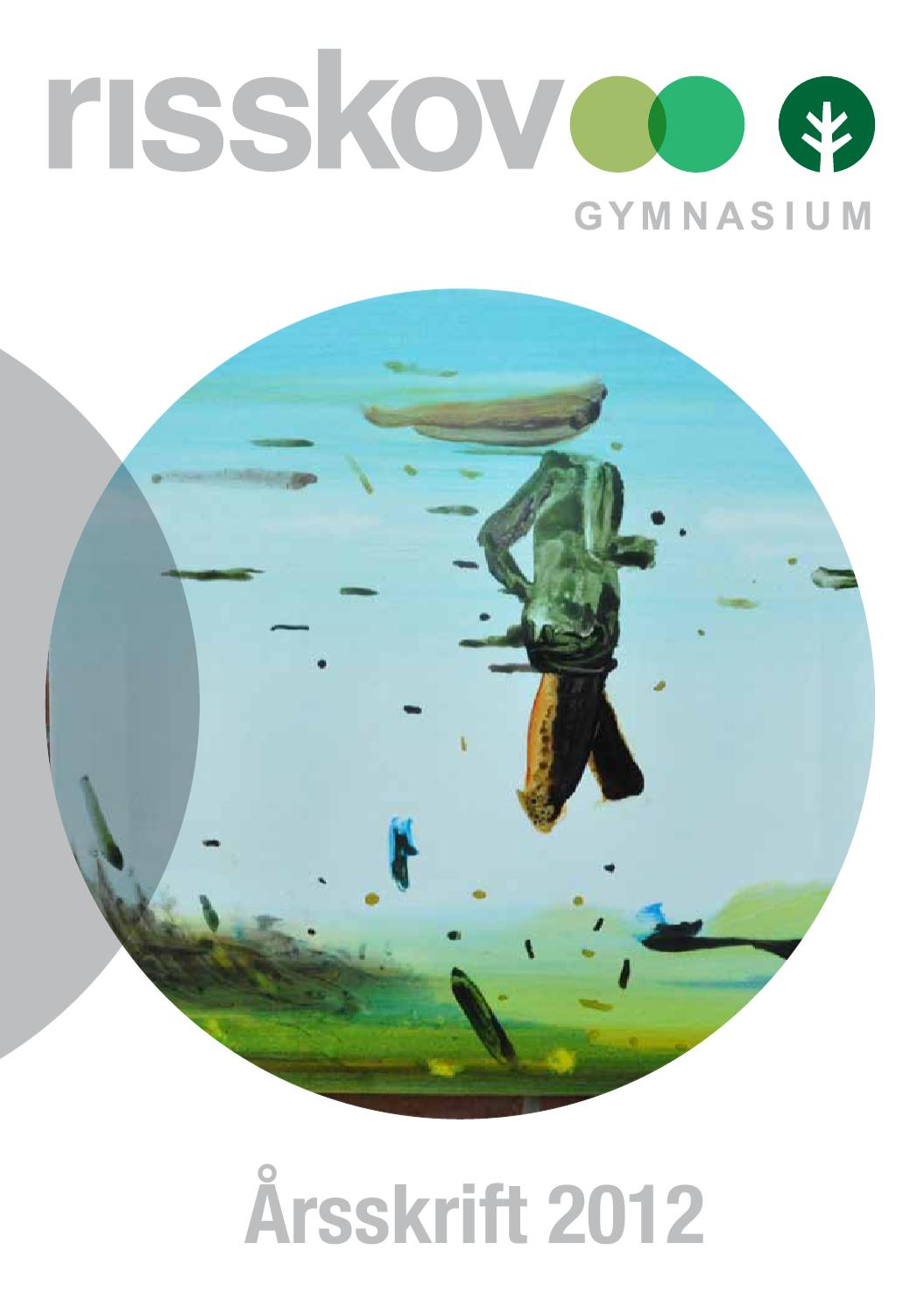Årsskrift 2012 by Risskov Gymnasium - Issuu