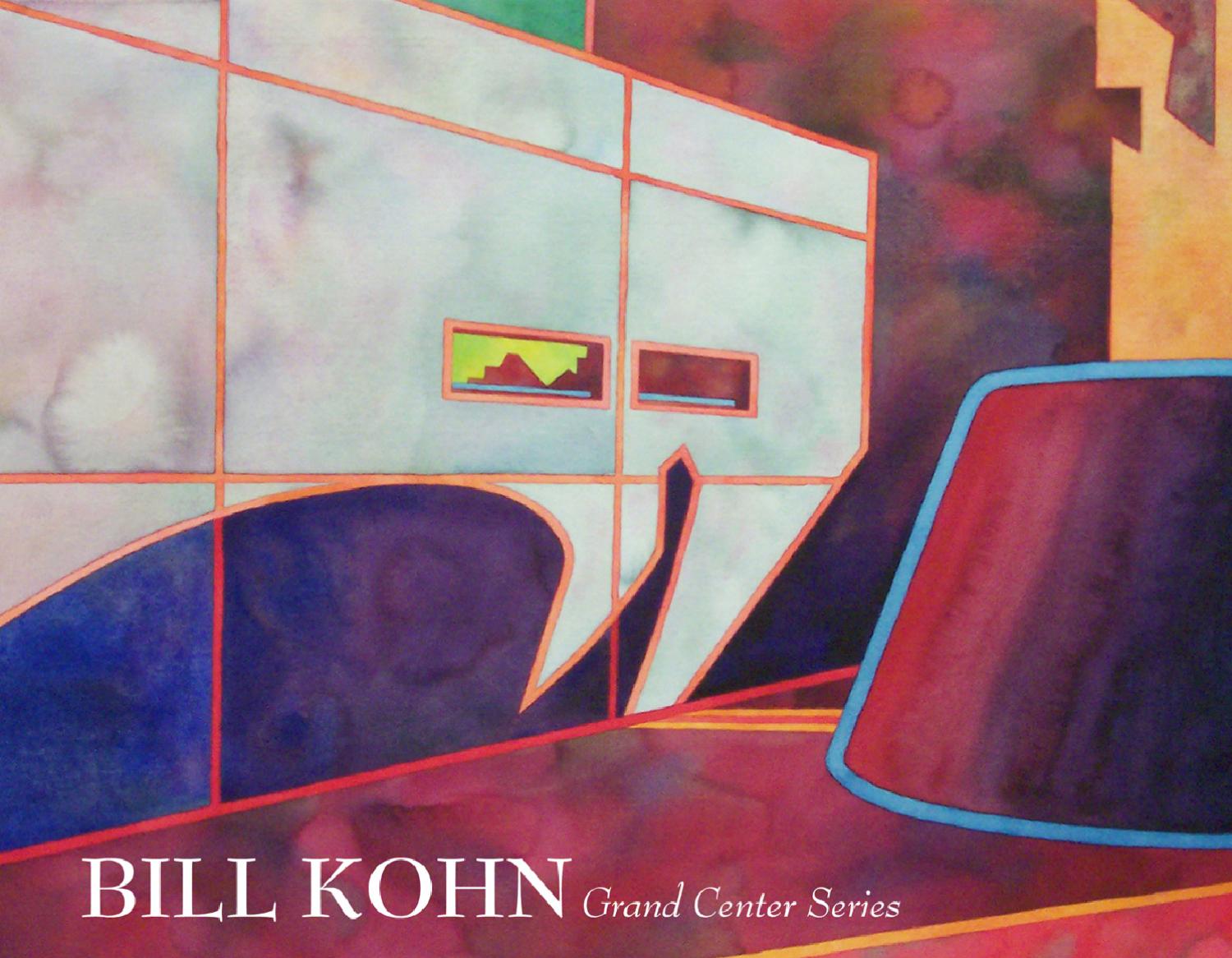 Bill Kohn: Grand Center Series by Bruno David Gallery - Issuu
