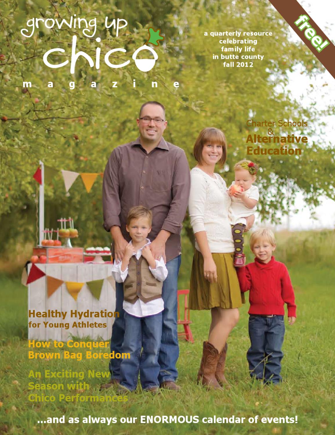 Growing Up Chico Fall 2012 Issue by Growing Up Chico Magazine - Issuu