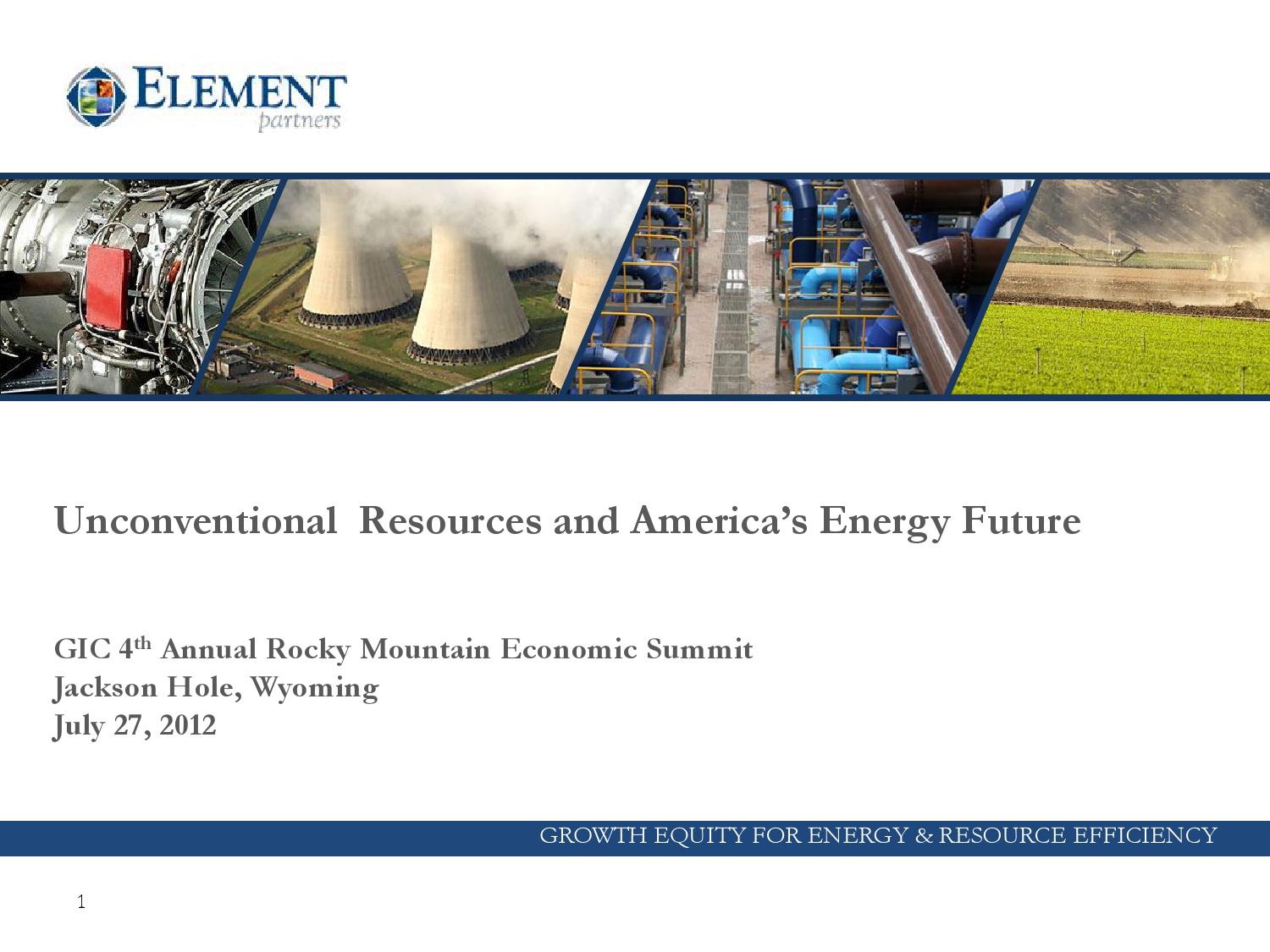 Unconventional Resources and America's Energy Future by Global ...
