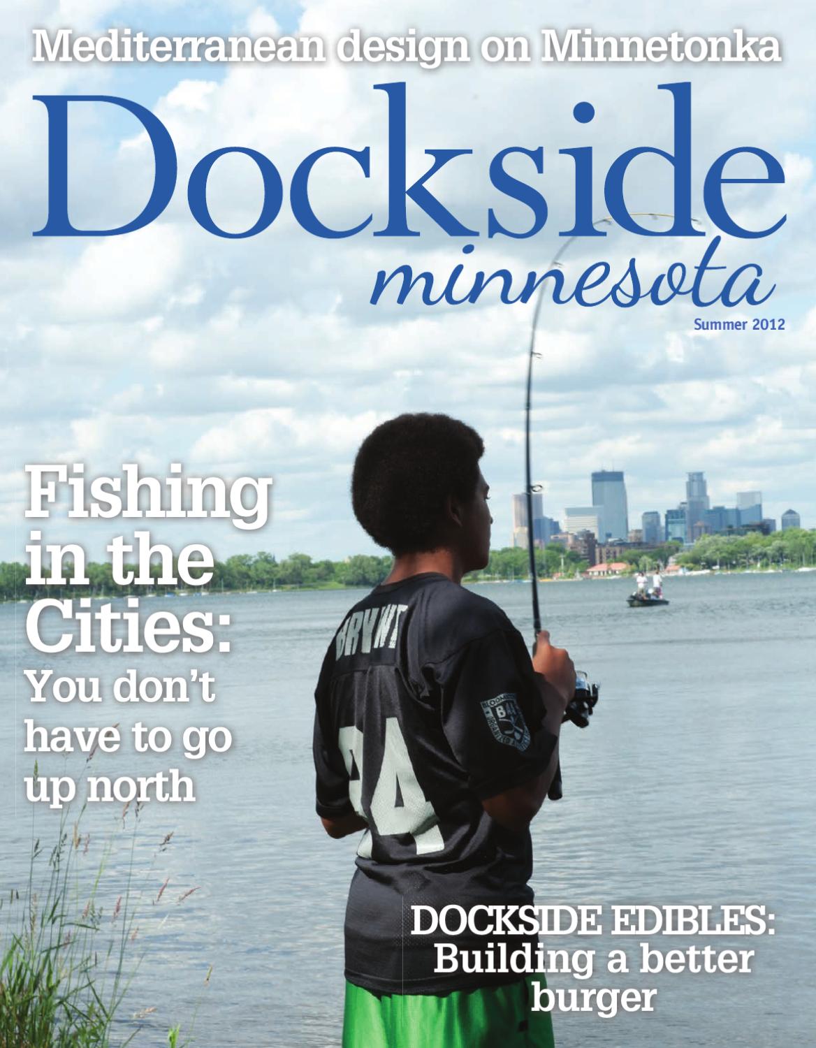 Dockside Minnesota Magazine - Summer 2012 by Big Fish Works - Issuu