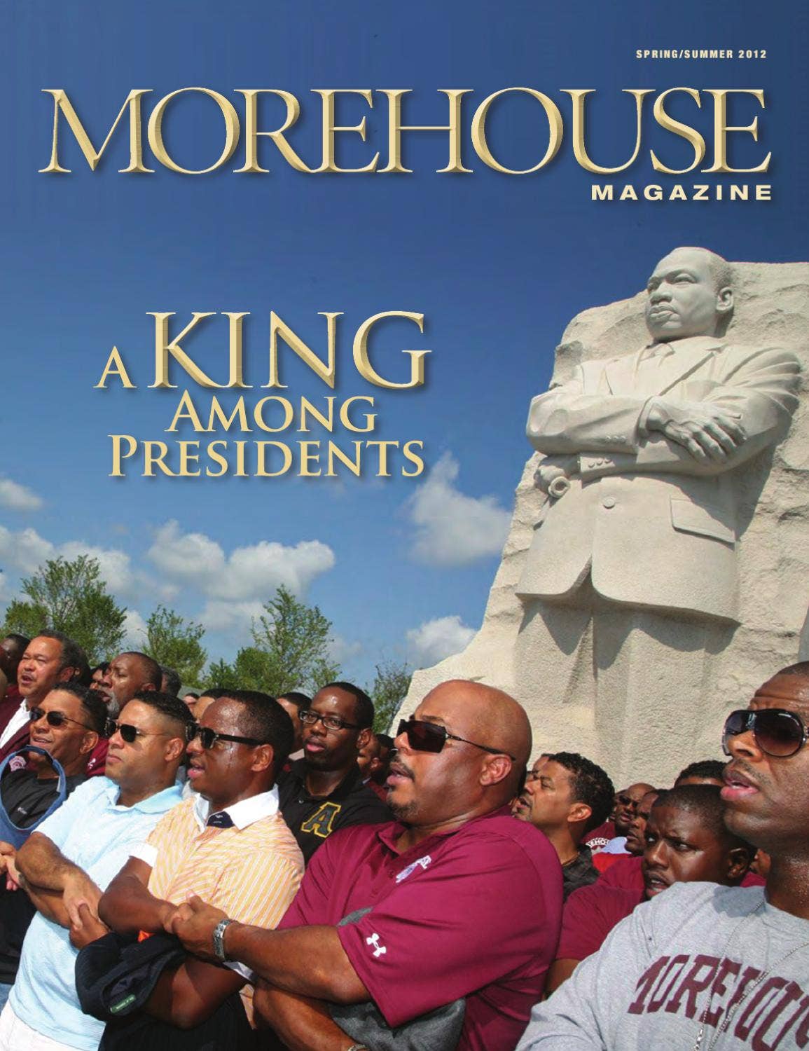 Morehouse Magazine Spring/Summer 2012 by Morehouse College - Issuu