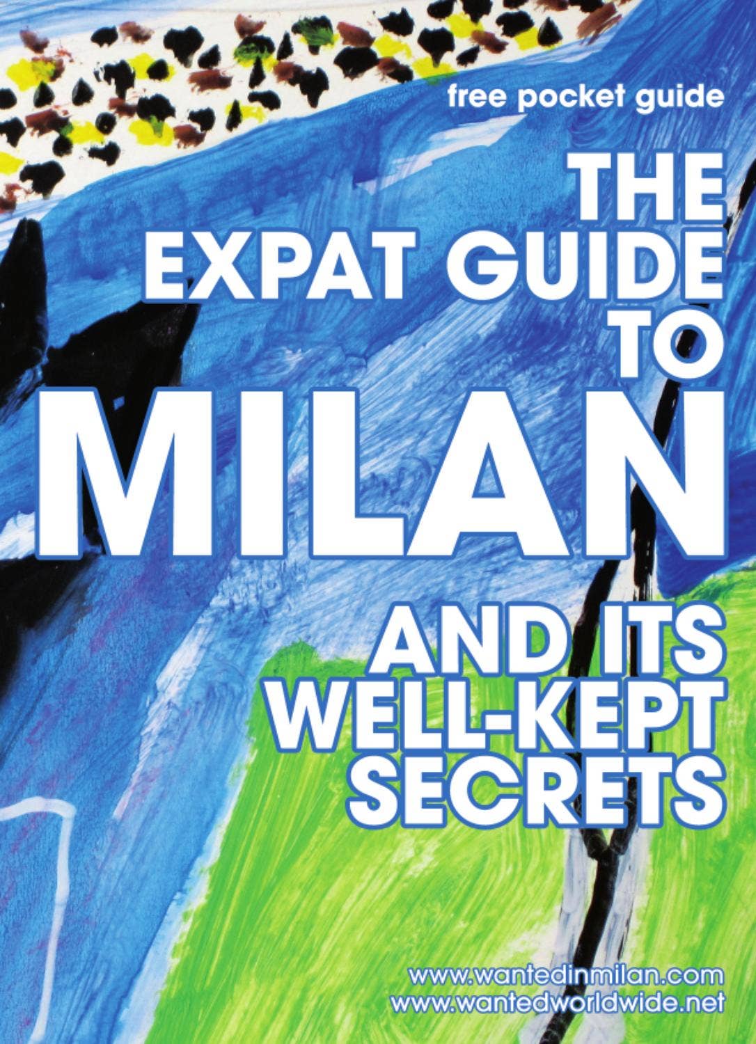 The Expat Guide to Milan 2012/2013 by Wanted in Rome - Issuu