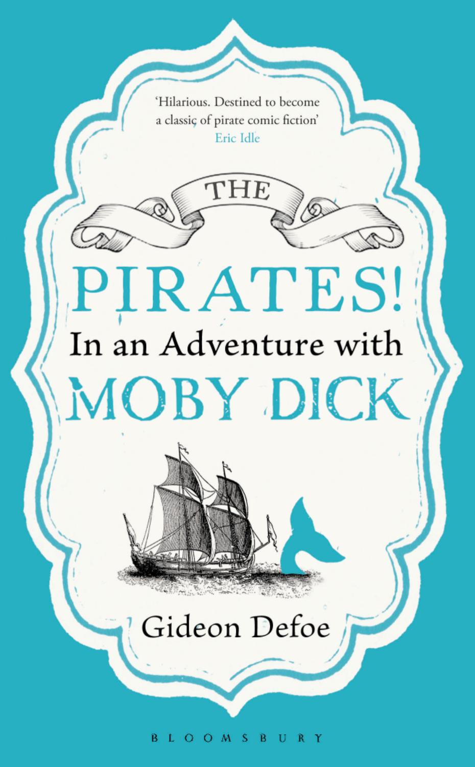 The Pirates! In an Adventure with Moby Dick by Bloomsbury Publishing ...