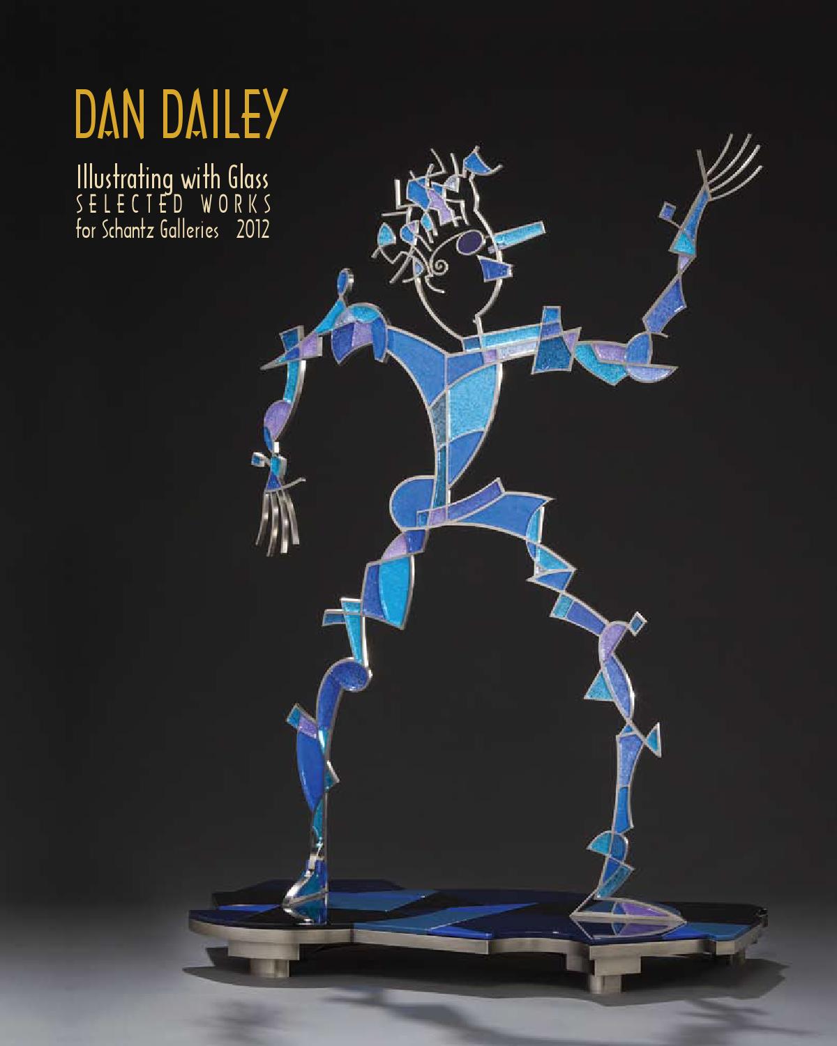 Dan Dailey, Illustrating with Glass by Schantz Galleries - Issuu