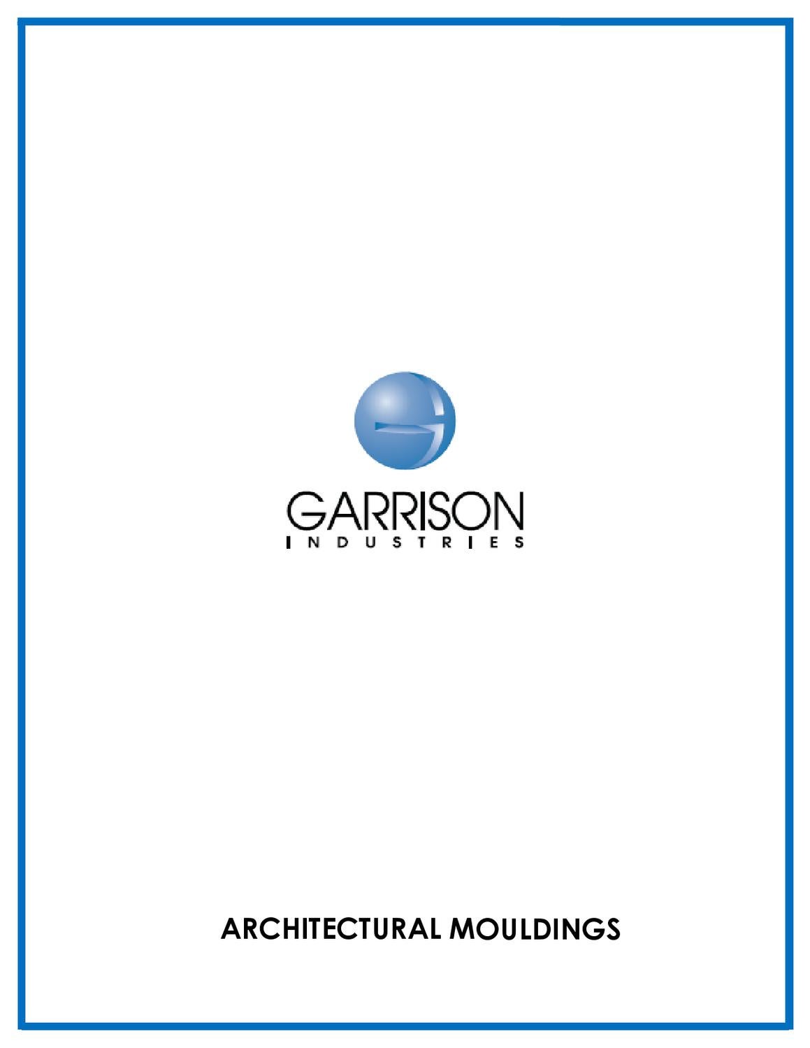 Garrison Industries Mouldings Catalogue by Garrison Industries - Issuu