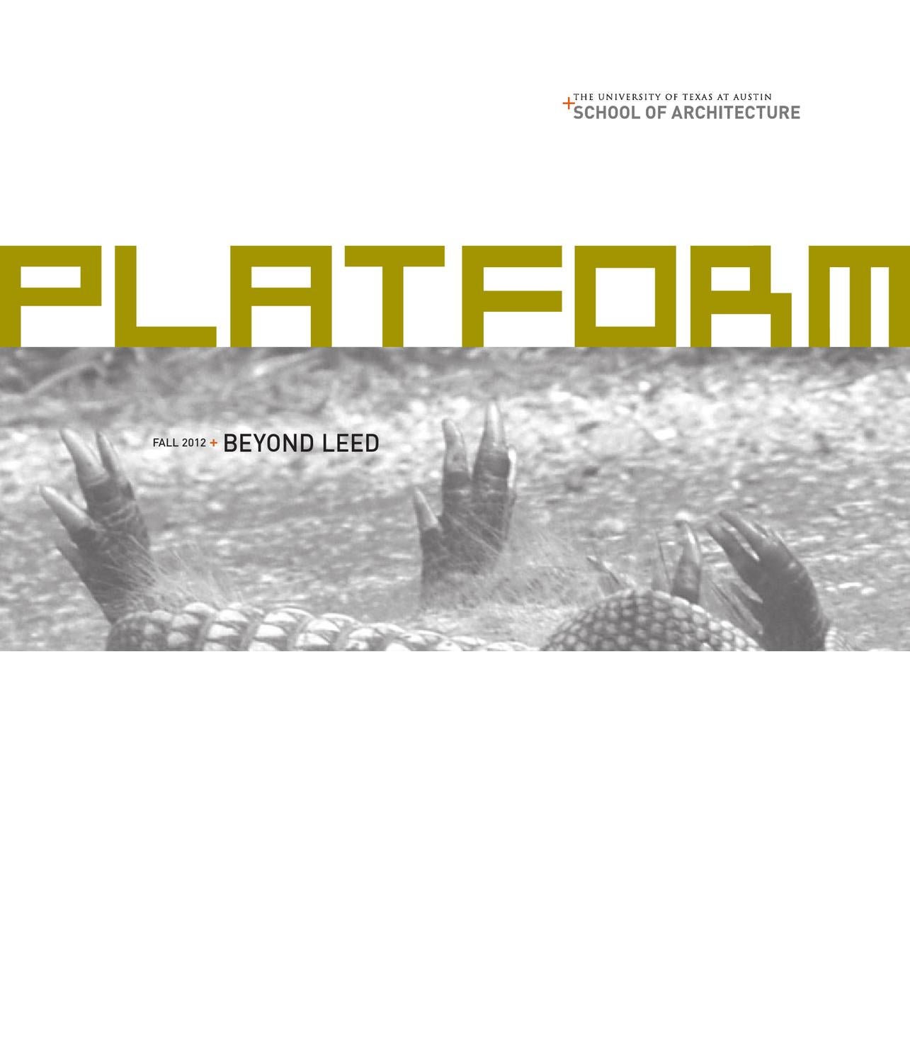 Platform Fall 2012 by UT School of Architecture - Issuu