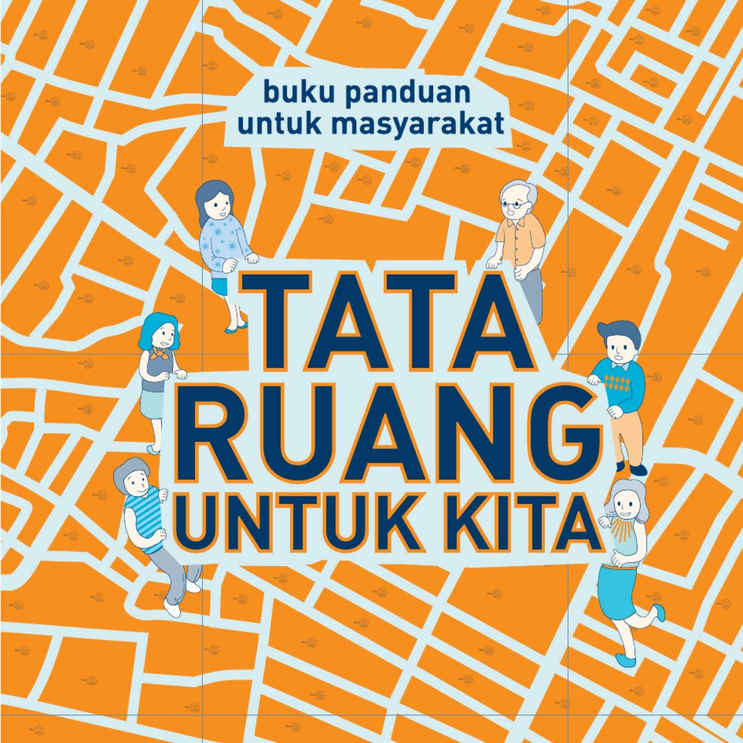 Tata Ruang untuk Kita by Rujak Center for Urban Studies - Issuu