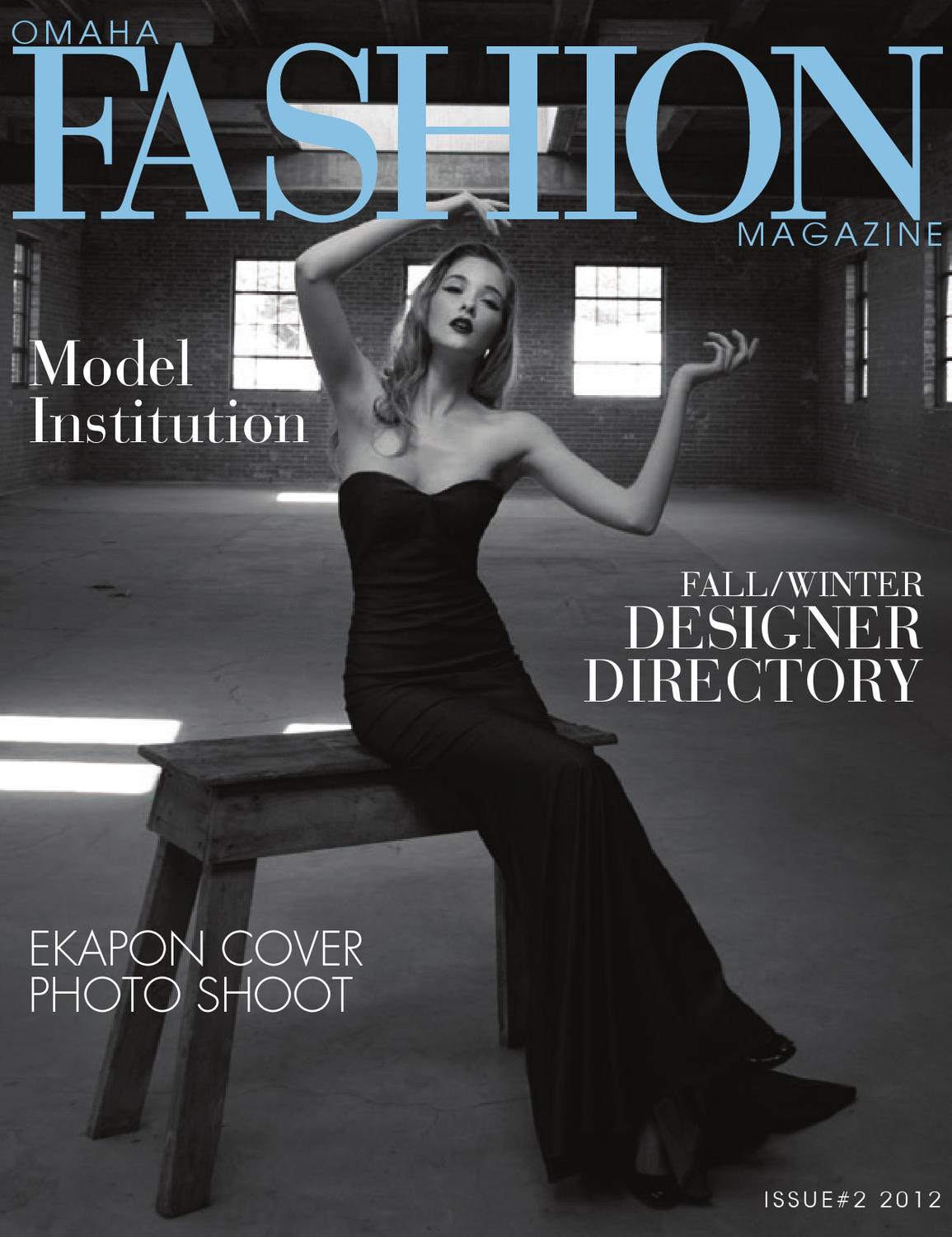 Omaha FASHION Magazine 2012 Issue #2 by Omaha Fashion Week - Issuu