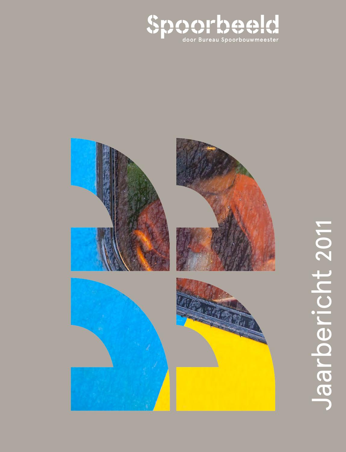 Jaarbericht 2011 by Bureau Spoorbouwmeester - Issuu