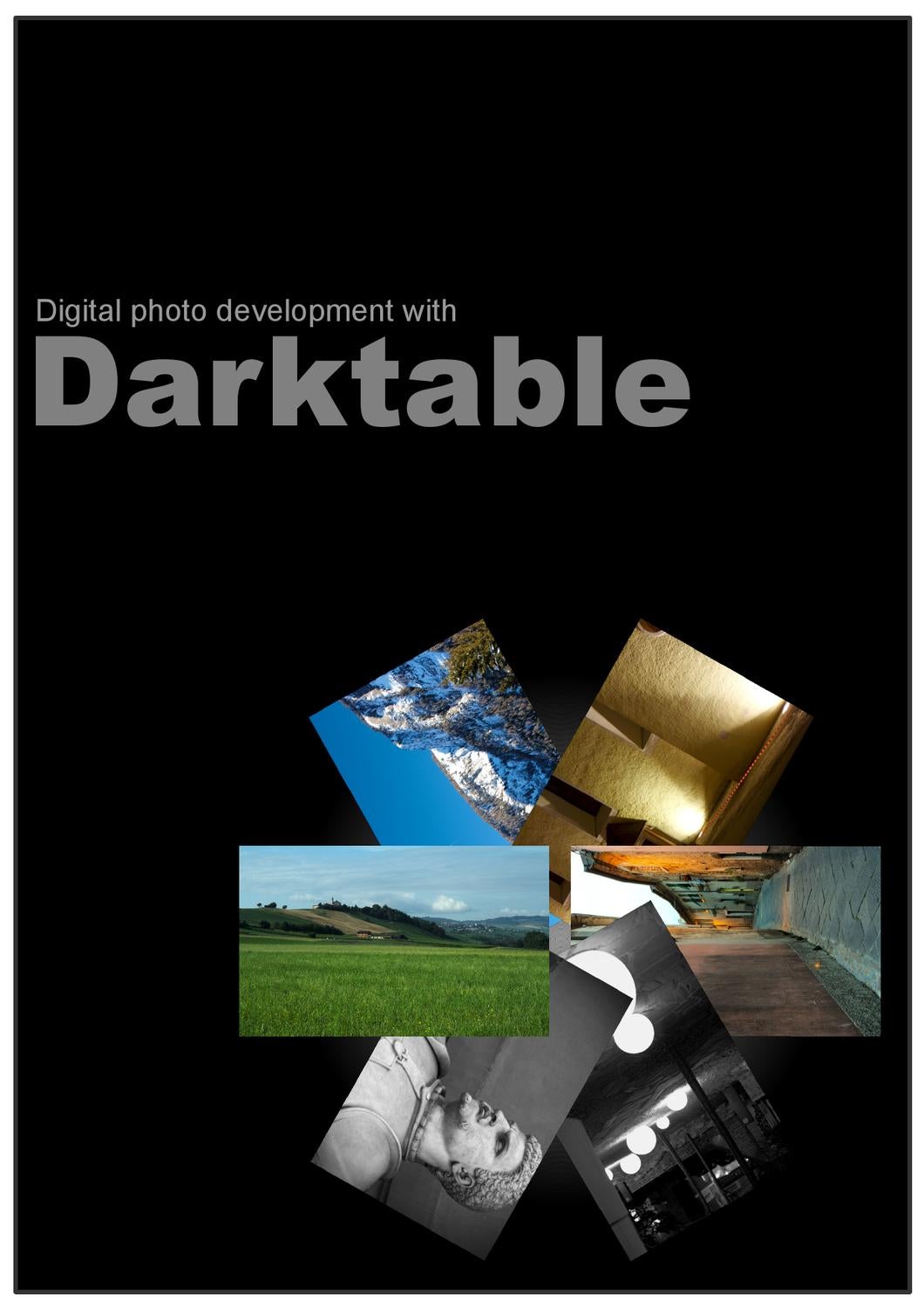 Darktable Book at Sean Freeleagus blog