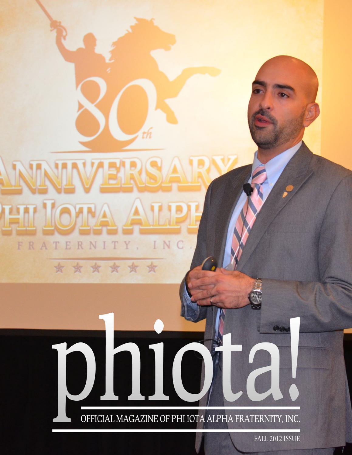 Fall 12 - Phiota Magazine by Phi Iota Alpha Fraternity, Inc. - Issuu