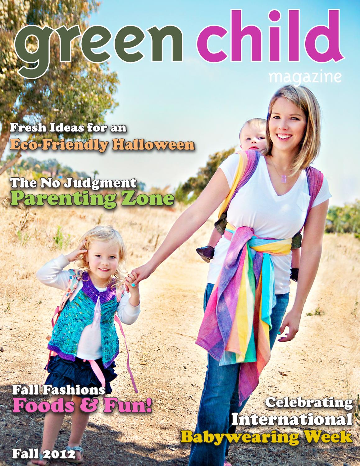 Green Child Magazine Fall 2012 by Green Child Magazine - Issuu