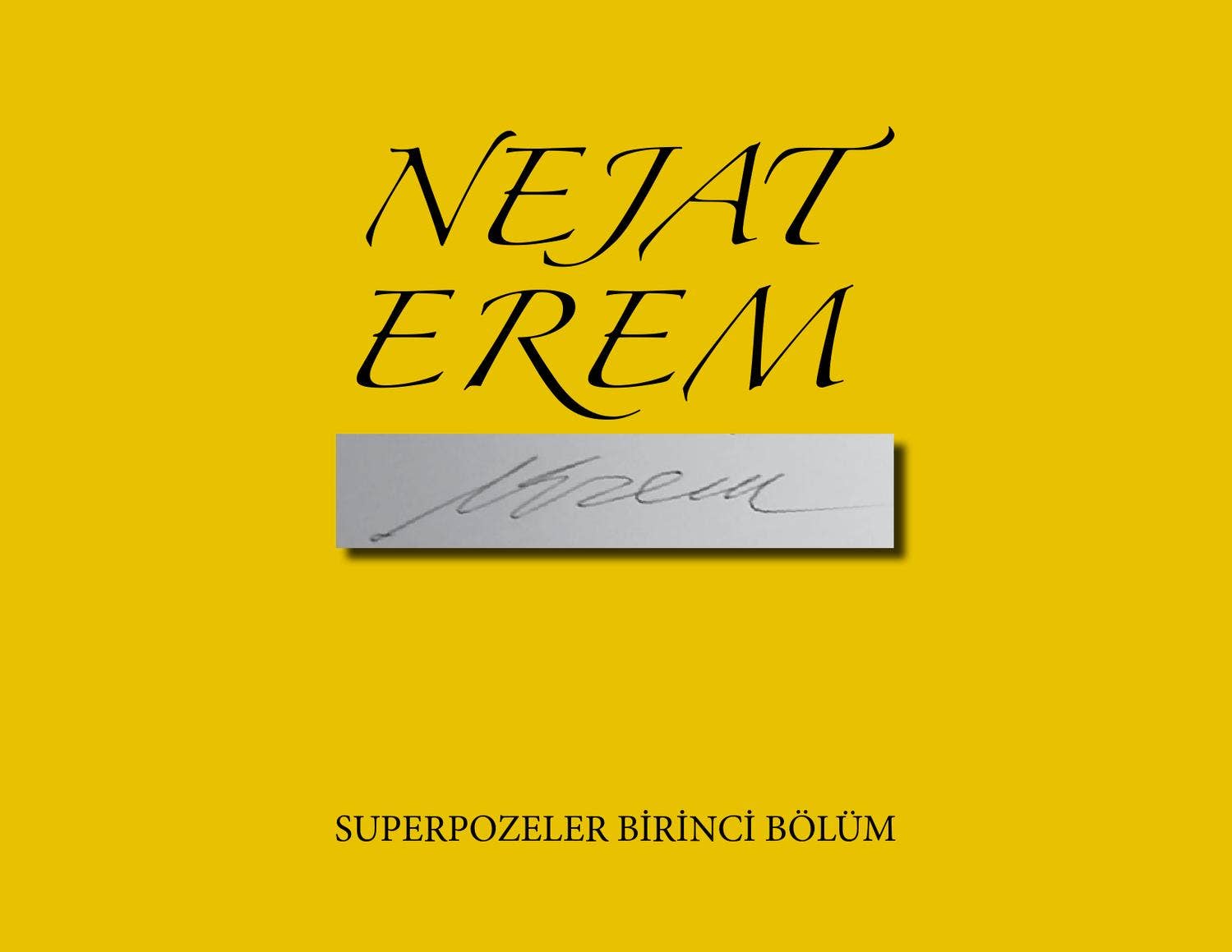 NEJAT EREM SUPERPOZELER-1 by Faruk Sile - Issuu