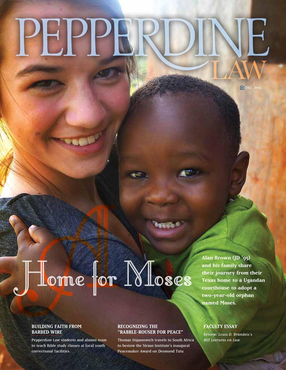 Pepperdine Law Vol 31 No 2 Fall 2012 By Pepperdine University Pepperdine Law Vol 31 No 2 Fall 2012 By Pepperdine University
