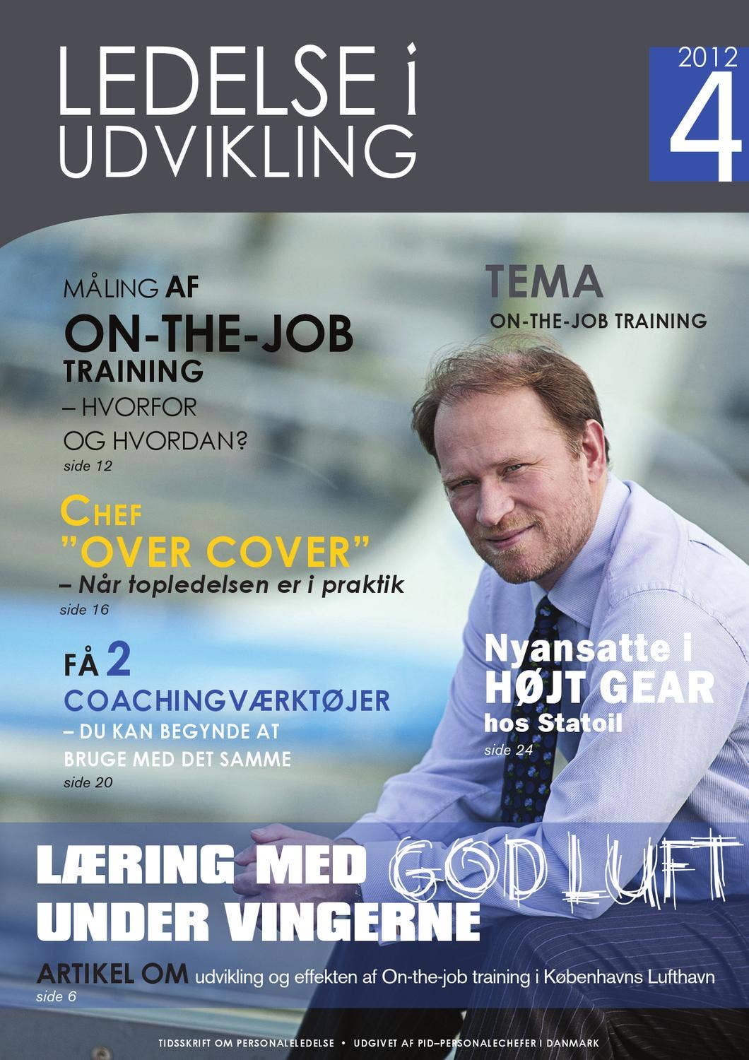 Ledelse i Udvikling nr. 4 2012 - On-The-Job Training by DANSK HR - Issuu