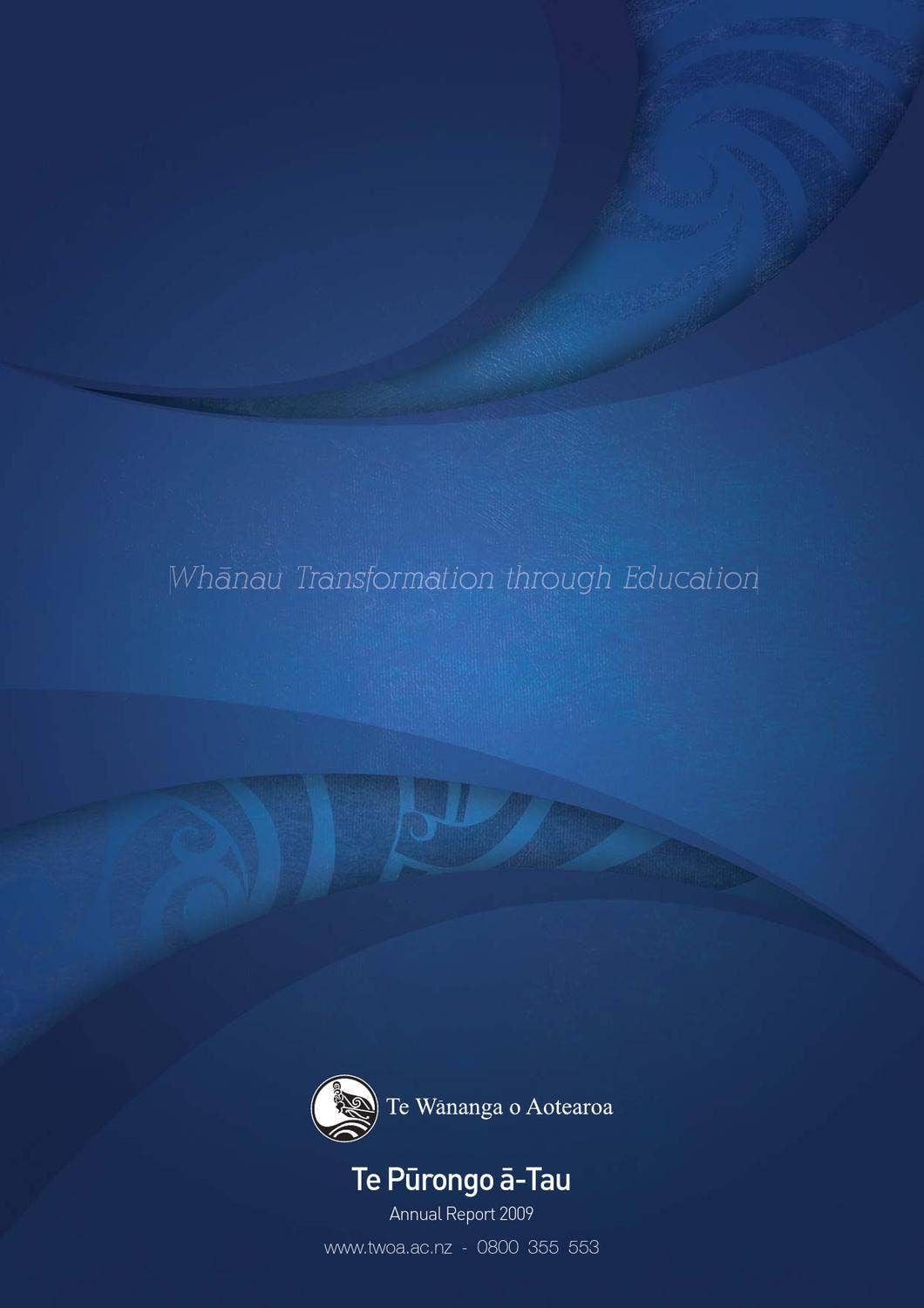 2009 Annual report by Te Wananga o Aotearoa - Issuu